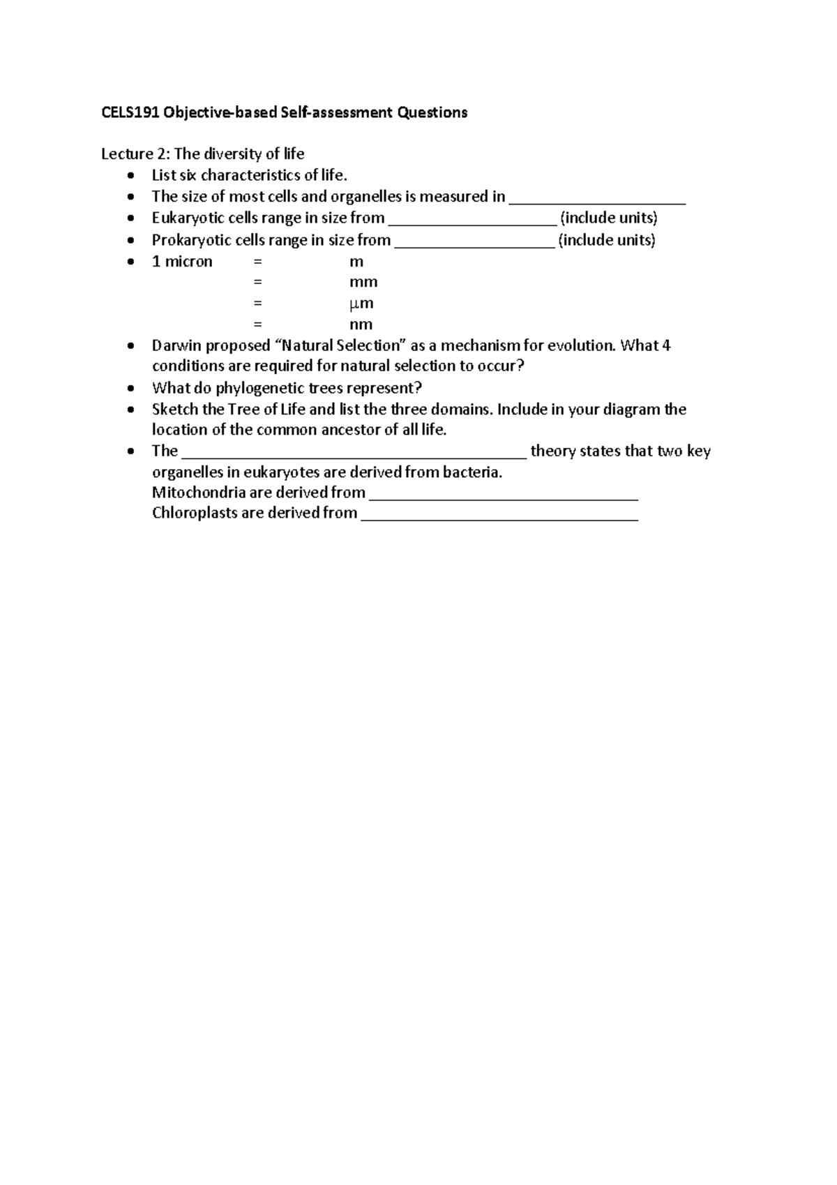 CELS191 Objective-based Self-assessment Questions - The size of most cells and organelles is ...