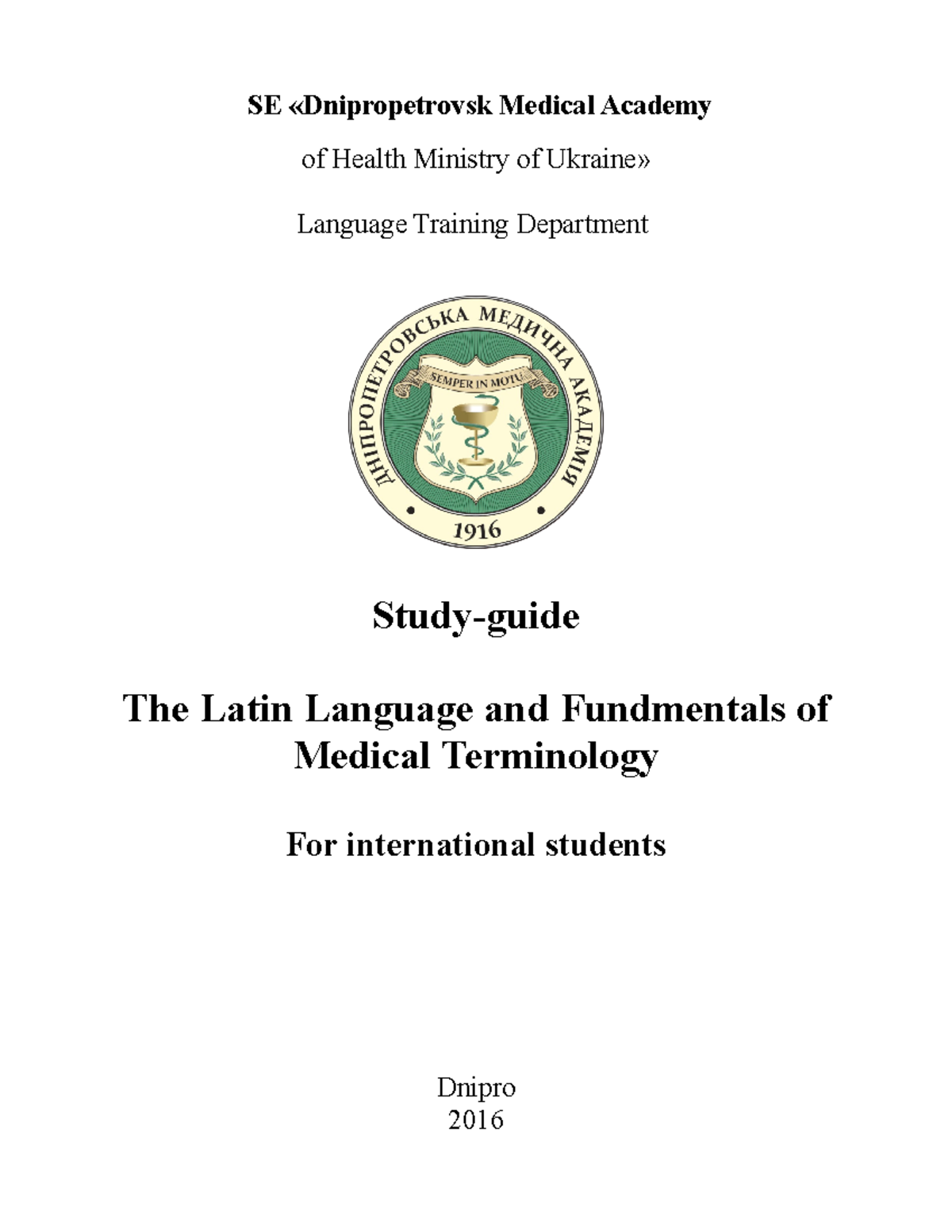 The Latin Language Study guid SE Dnipropetrovsk Medical Academy Of the-latin-language-study-guid-se-dnipropetrovsk-medical-academy-of