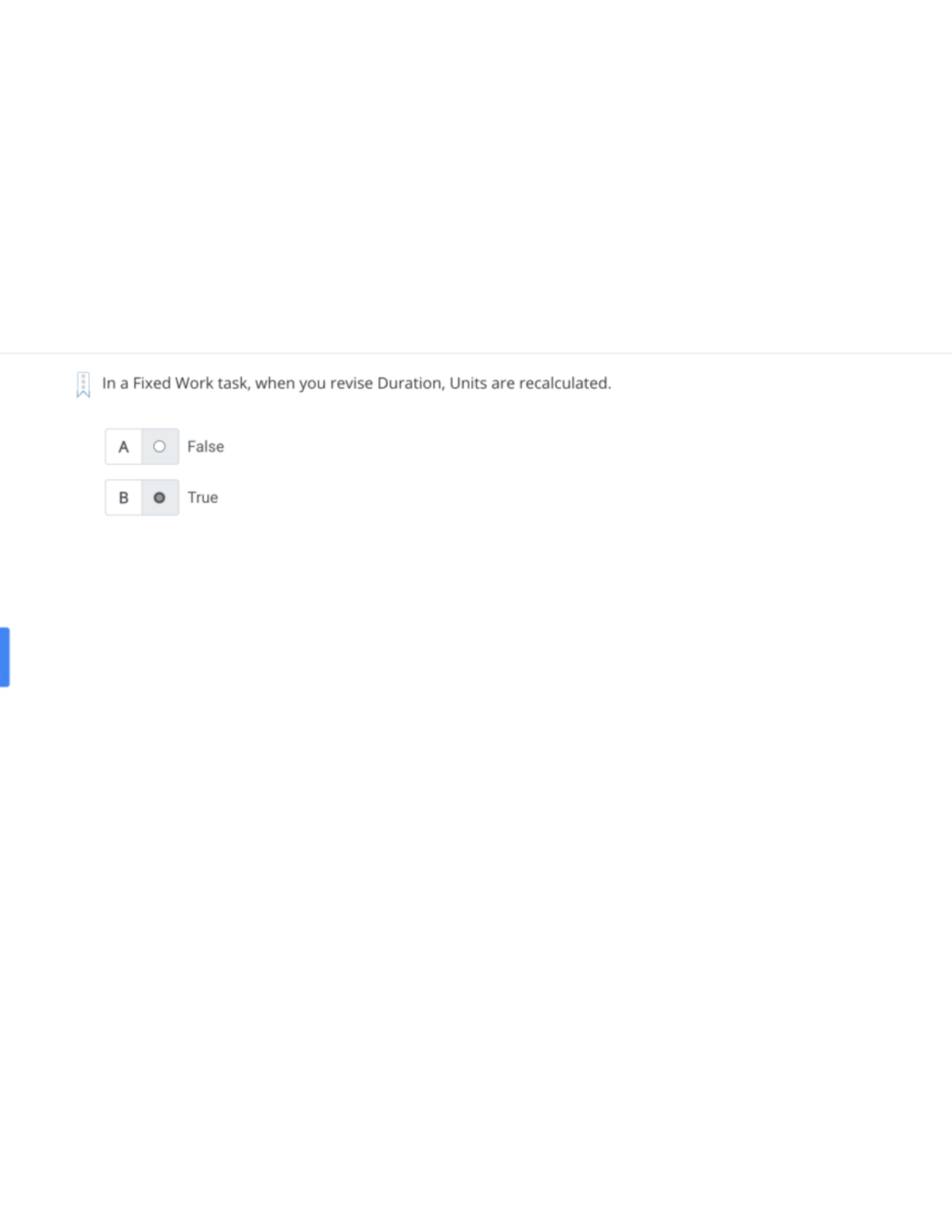 Quiz2 - dsdsdsdsds - In a Fixed Work task, when you revise Duration ...