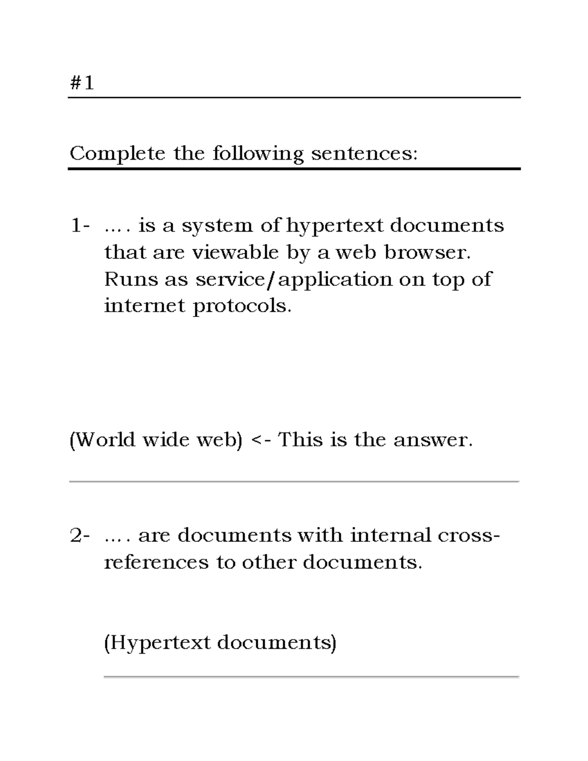 IA Questions - Complete the following sentences: 1- .... is a system of ...