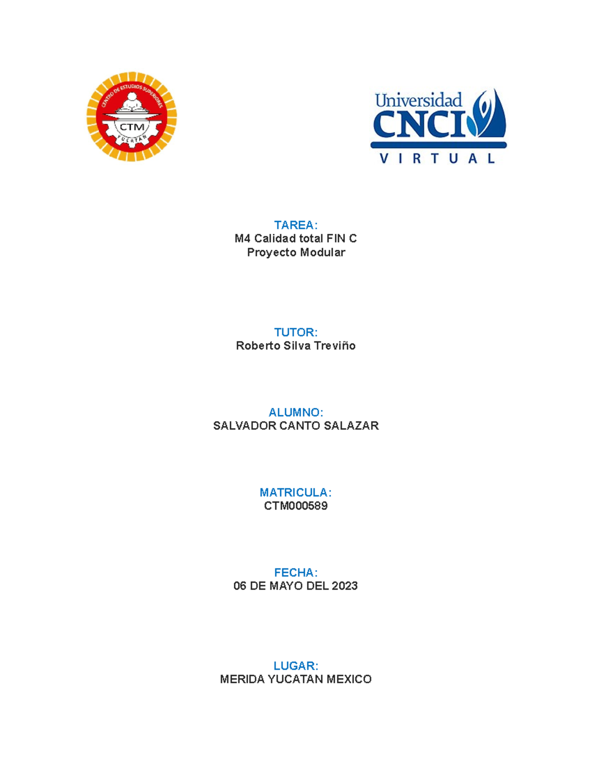 Proyecto modular materia calidad tota l - TAREA: M4 Calidad total FIN C Proyecto Modular TUTOR ...