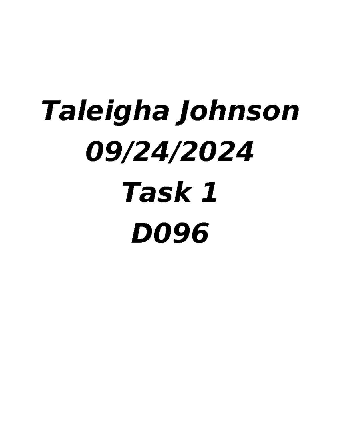 d096 task1 passed - Taleigha Johnson 09/24/ Task 1 D A1. Education is extremely to my culture ...