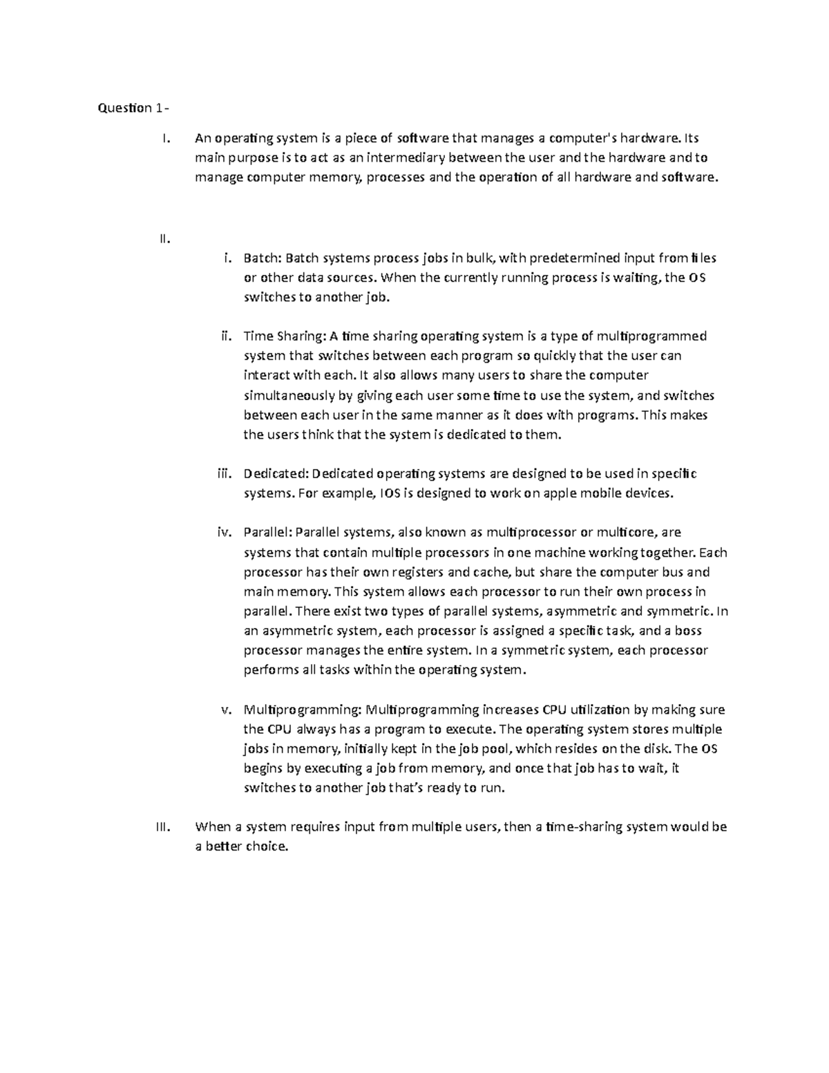 Solution theory assignment 1 - Question 1- I. An operating system is a piece of software that ...