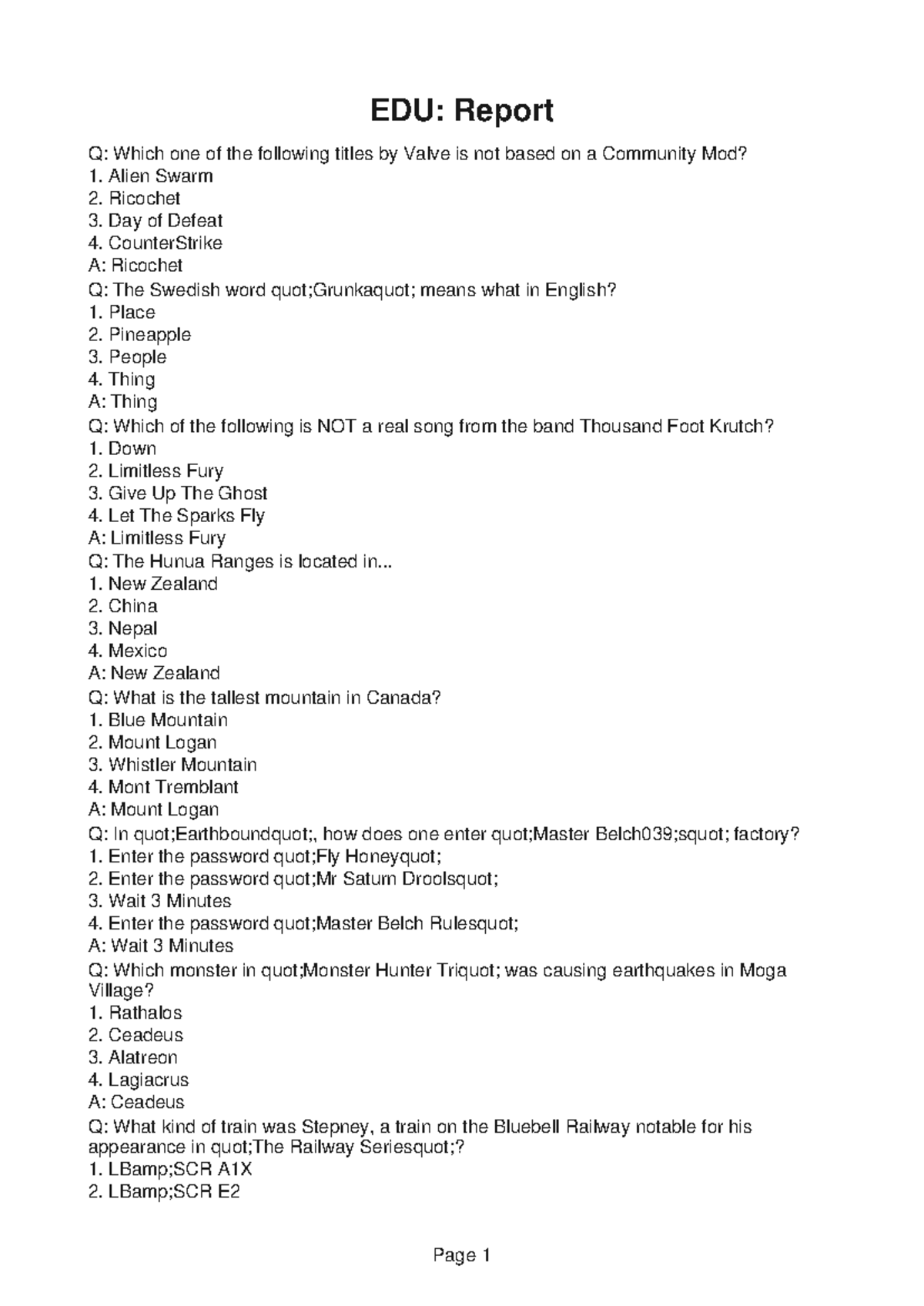 EDU141 Practice Problems 7 - EDU: Report Q: Which one of the following titles by Valve is not ...