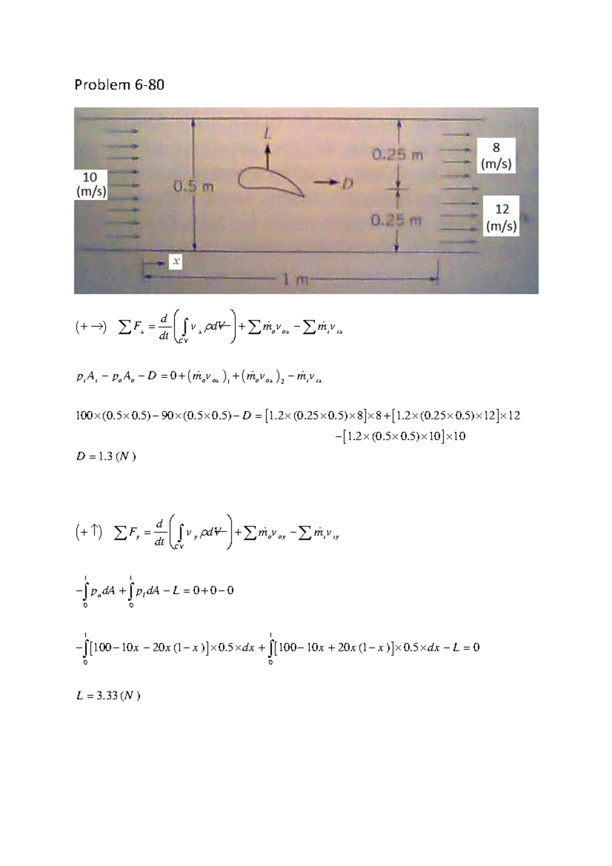 Ch 6 - asdasdad - Problem 6‐80 ( + → ) ∑ Fx = ⎞ d ⎛ ⎜ ∫ v x ρdV ⎟ + ∑ m ...