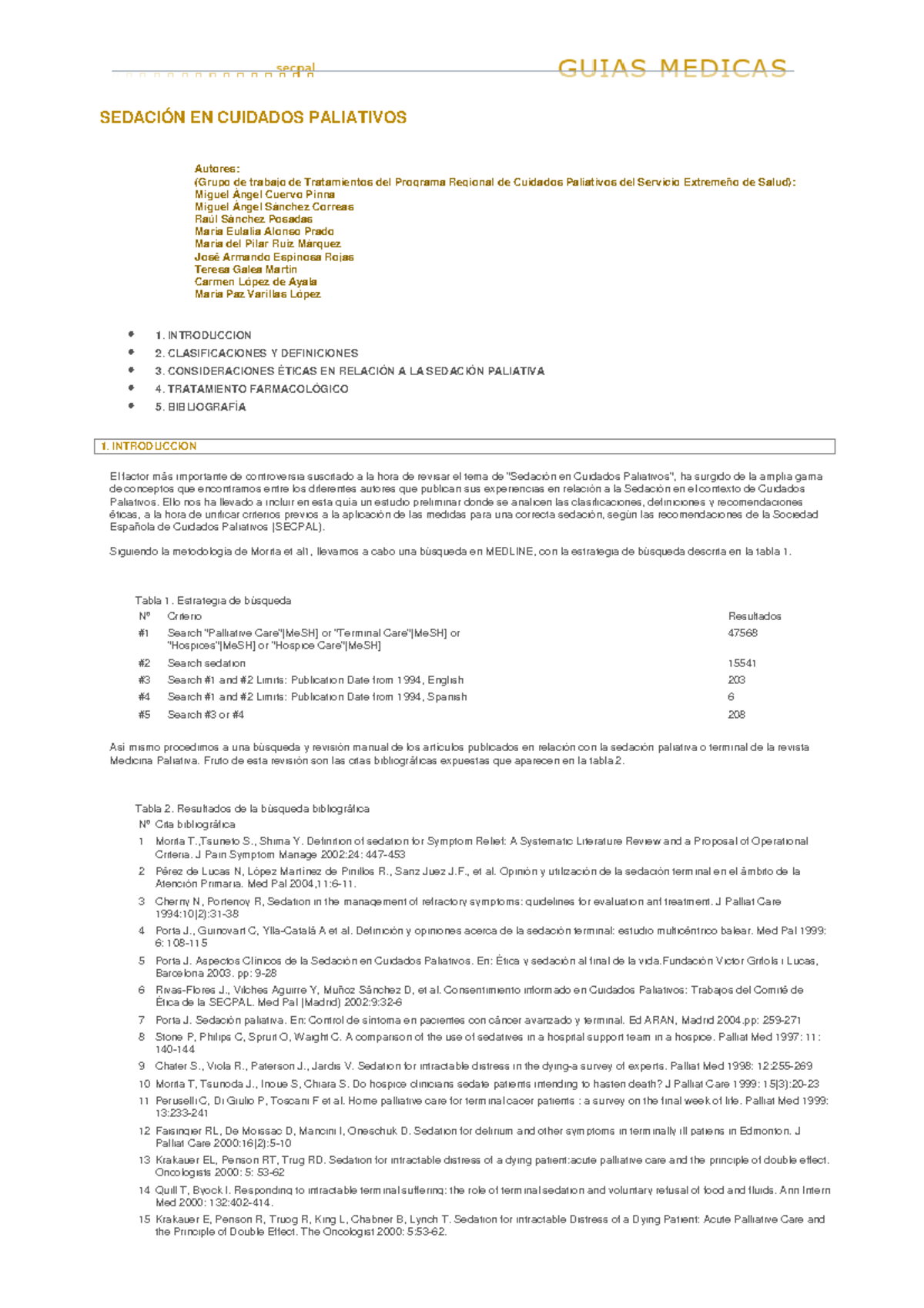 Sedación terminal - SEDACIÓN EN CUIDADOS PALIATIVOS Autores: (Grupo de ...