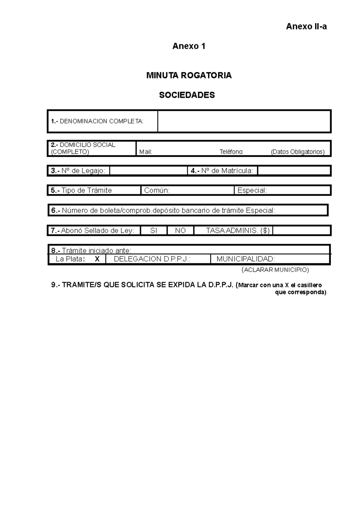 Anexo 1-25722 - Anexo 1 MINUTA ROGATORIA SOCIEDADES 1.- DENOMINACION ...