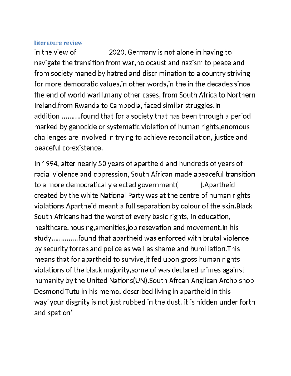 Literature review - he study of past events, particularly in human ...