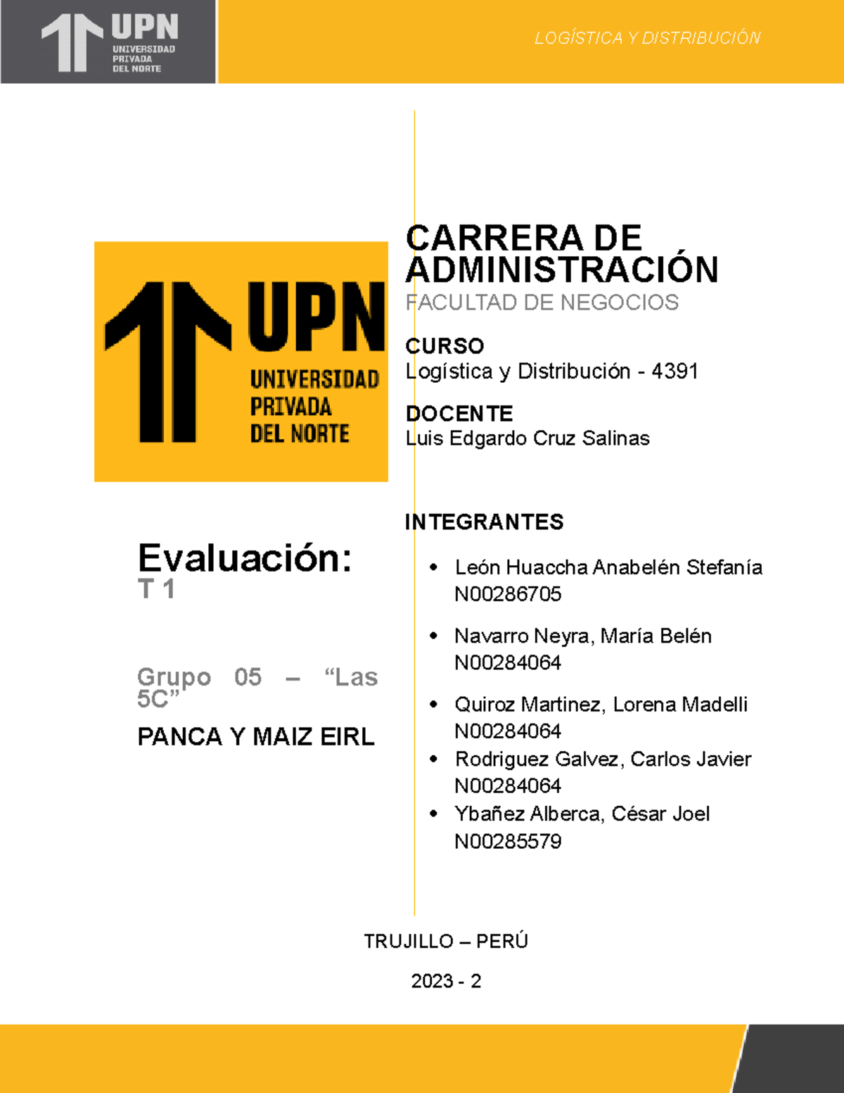 T1 Logistica Y Distribucion Grupo 05 - CARRERA DE ADMINISTRACIÓN ...