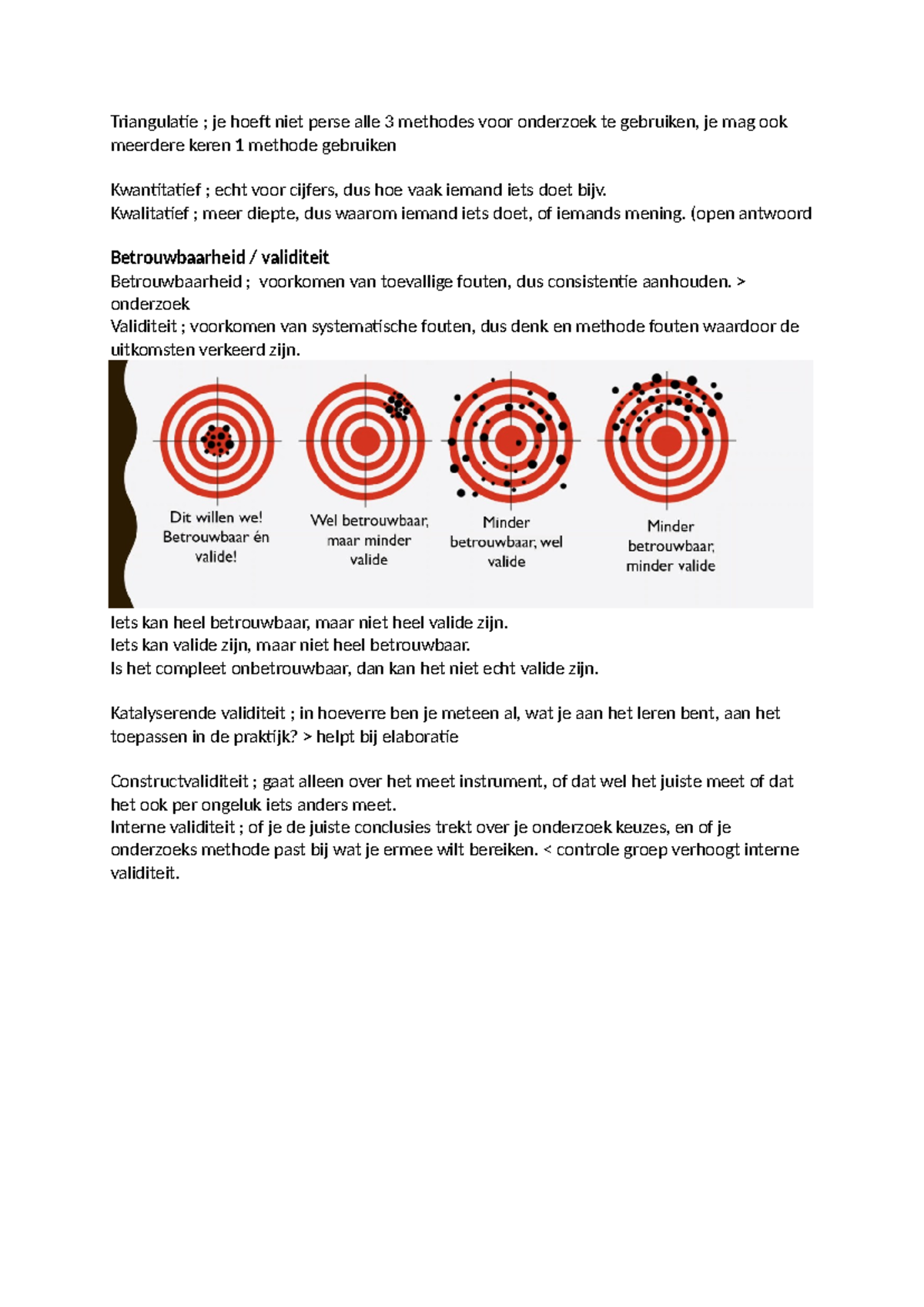 Betrouwbaarheid / validiteit - Triangulatie ; je hoeft niet perse alle ...
