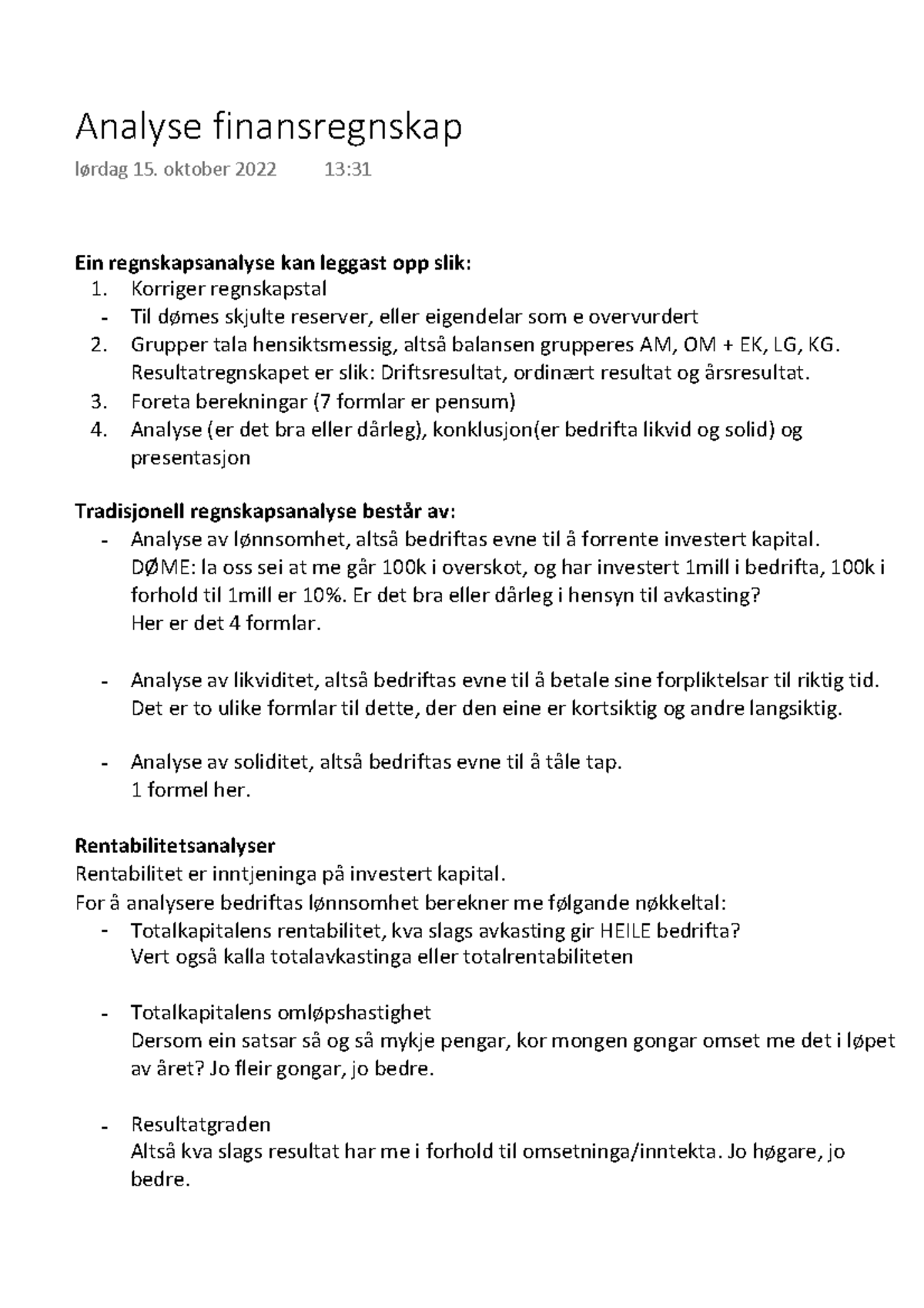 Analyse finansregnskap - Ein regnskapsanalyse kan leggast opp slik: 1 ...