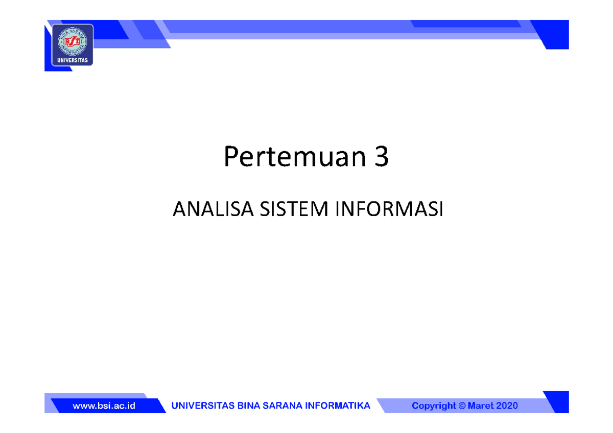 3. Analisa Sistem Informasi - Pertemuan 3 ANALISA SISTEM INFORMASI ...