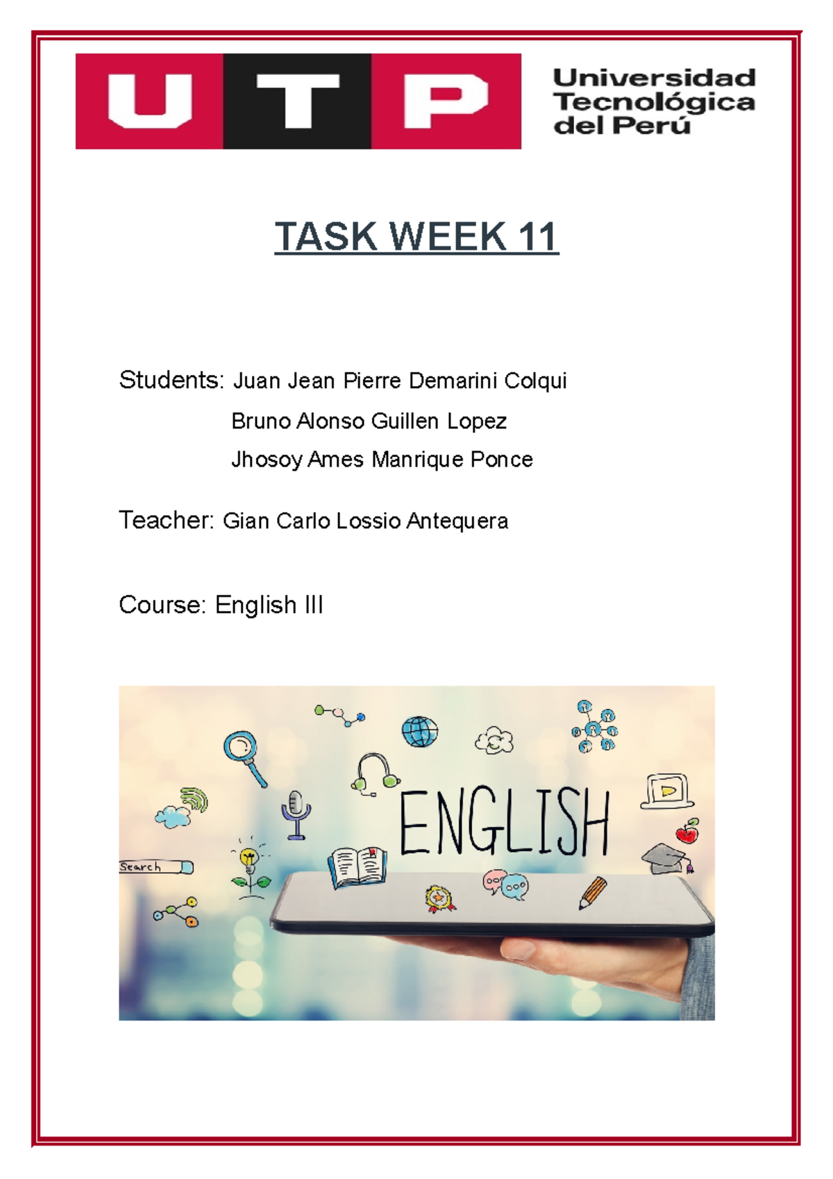 TASK WEEK 11 - hhhhhhhhhhhhh - TASK WEEK 11 Students: Juan Jean Pierre Demarini Colqui Bruno ...