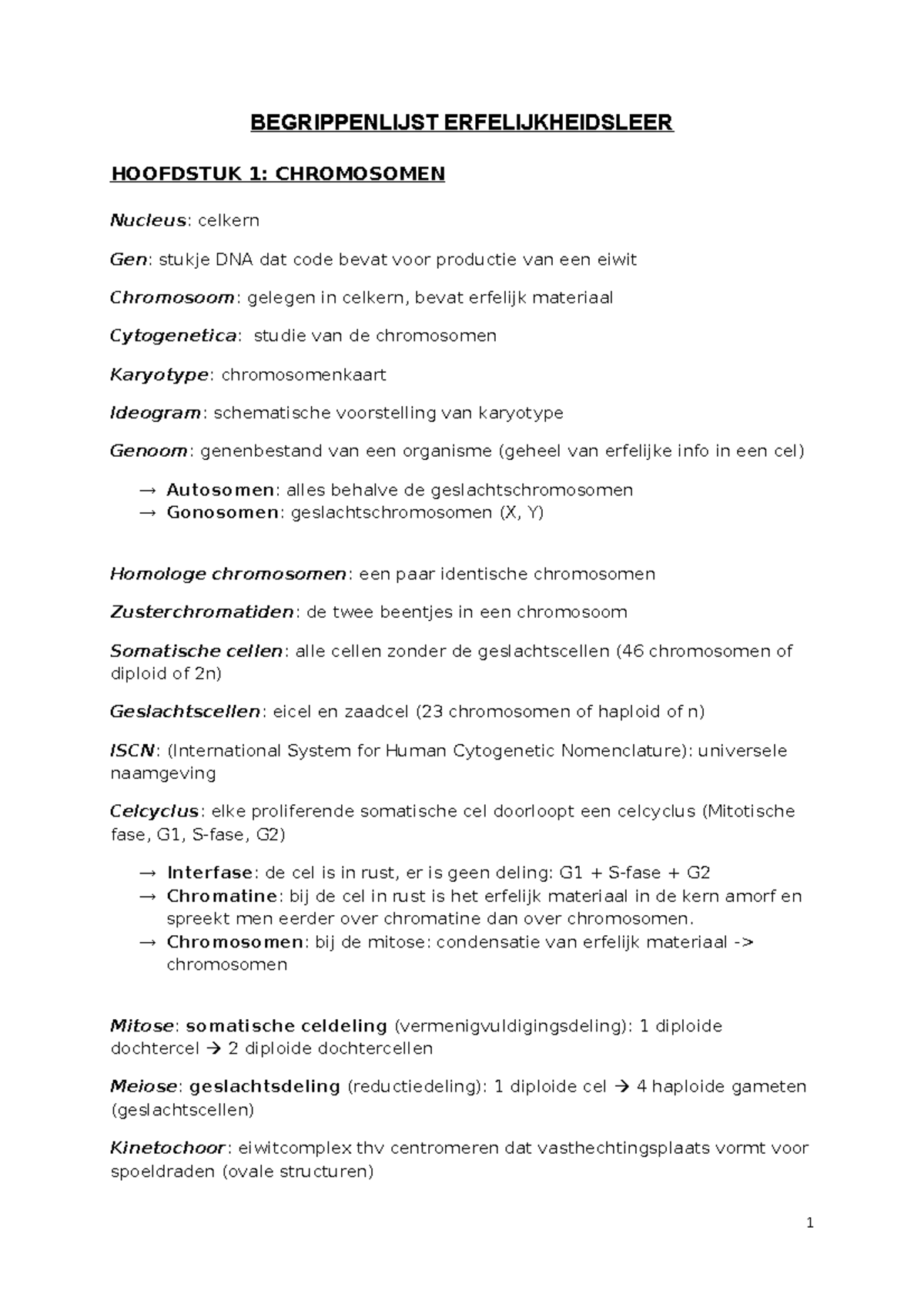 Begrippenlijst erfelijkheids - BEGRIPPENLIJST ERFELIJKHEIDSLEER HOOFDSTUK 1: CHROMOSOMEN Nucleus ...