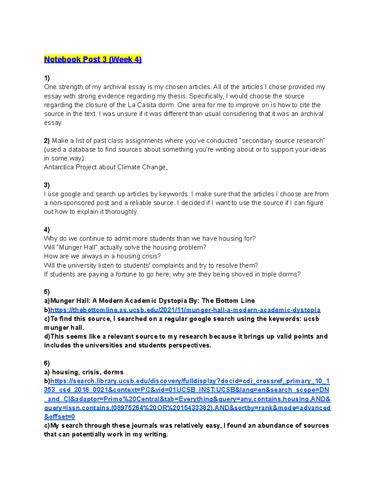 W1 Notebook 3 - Notebook Post 3 (Week 4) 1) One strength of my archival essay is my chosen ...