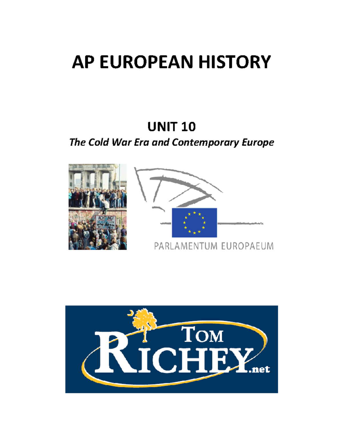10 - UNIT 10 Materials - Euro - AP EUROPEAN HISTORY UNIT 10 The Cold ...