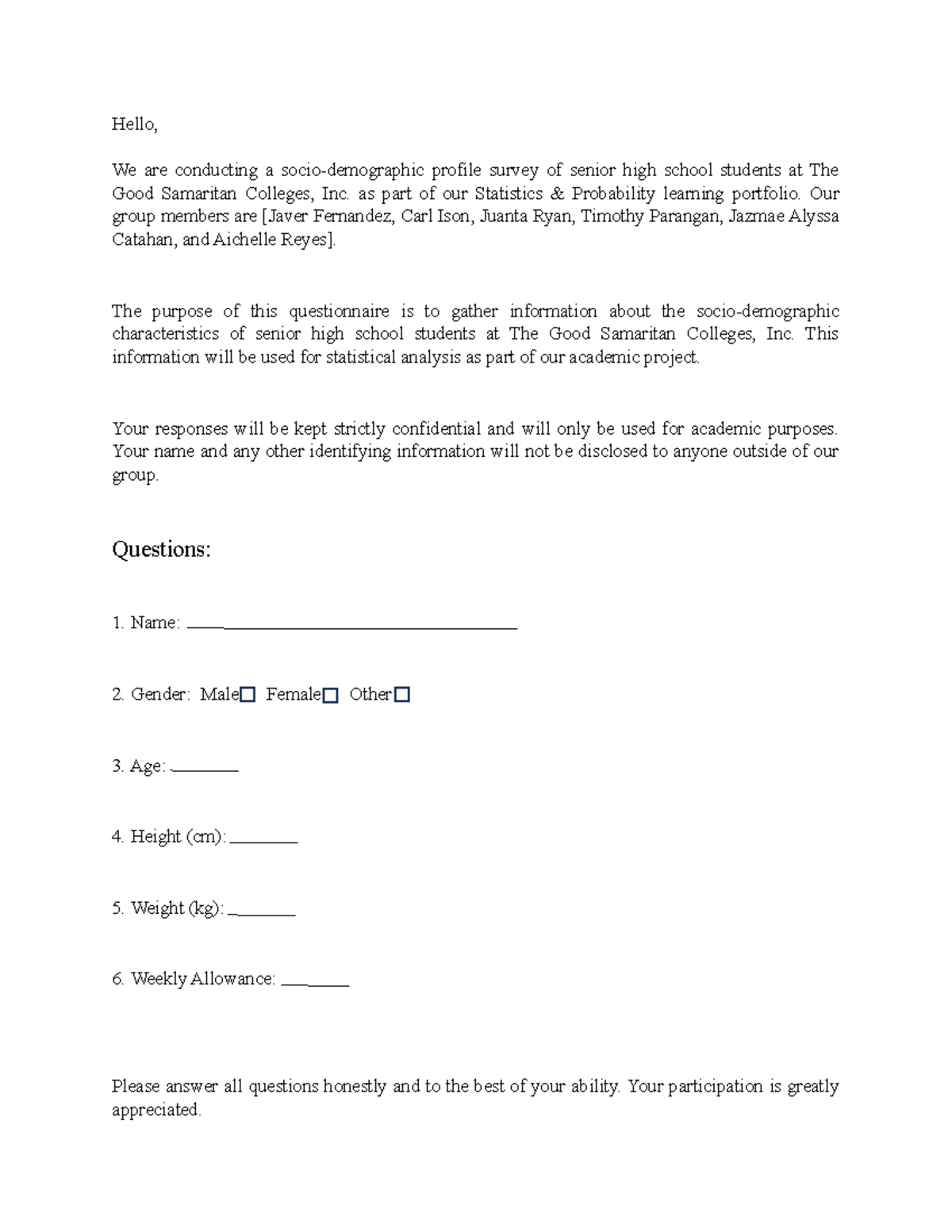 Stats Prob Questionnaire - Hello, We are conducting a socio-demographic ...