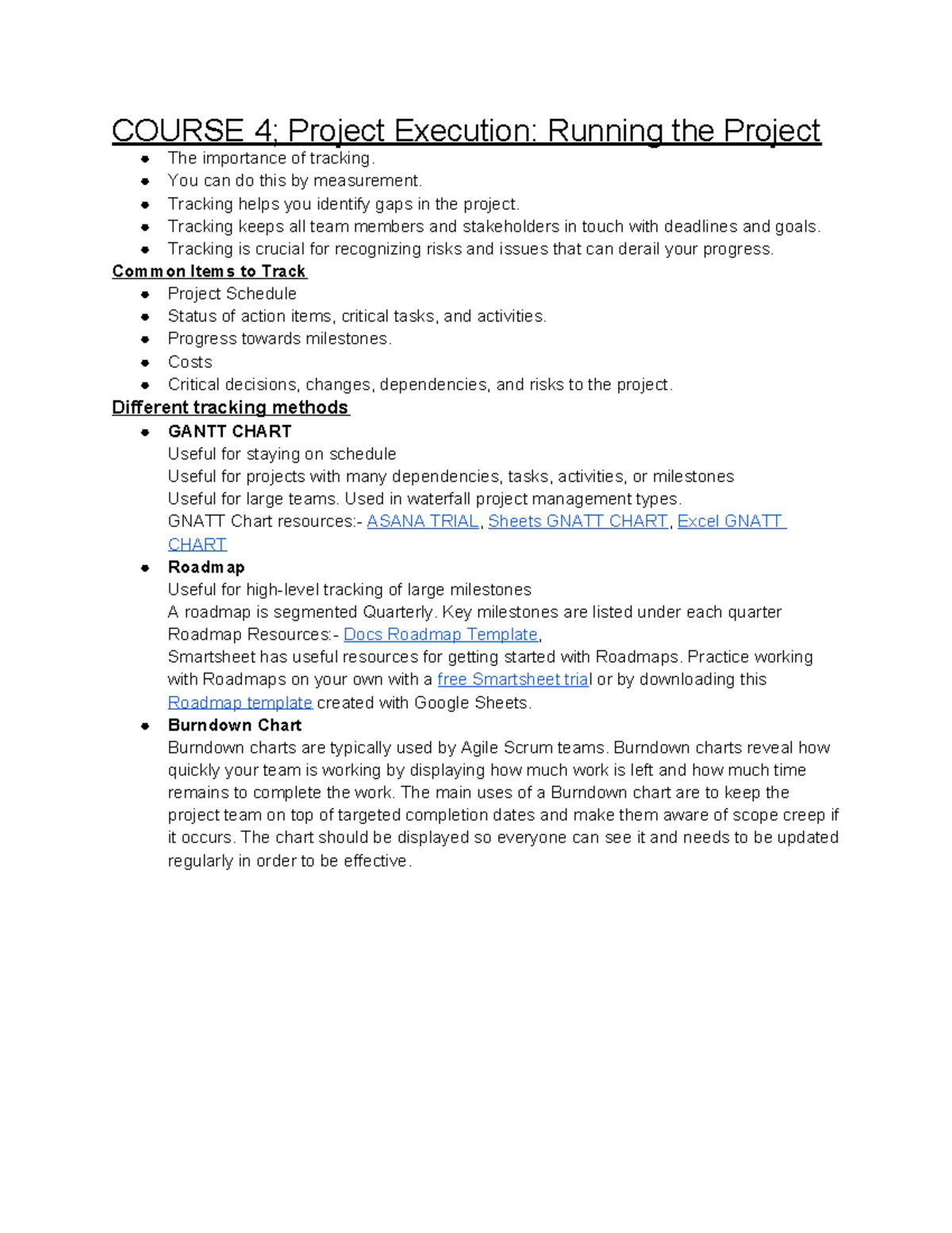 Google Project Management Certificate - COURSE 4; Project Execution: Running the Project The ...