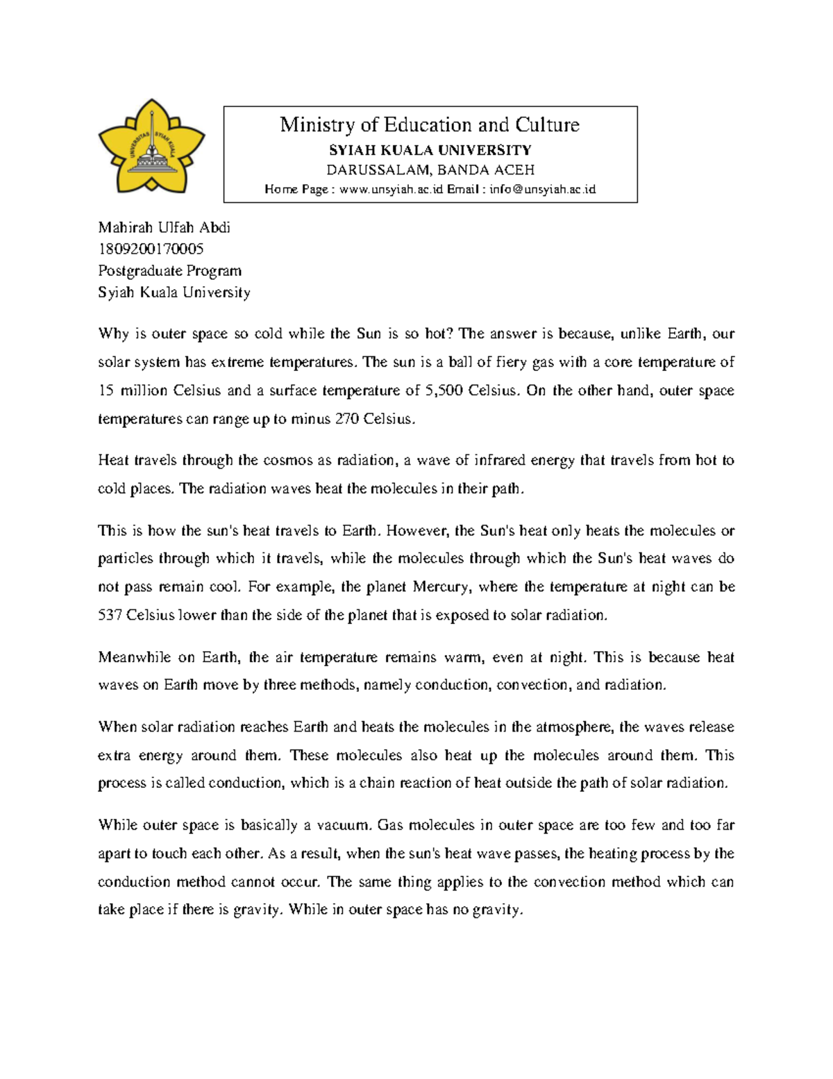 Why is outer space so cold while the Sun is so hot - The sun is a ball of fiery gas with a core ...