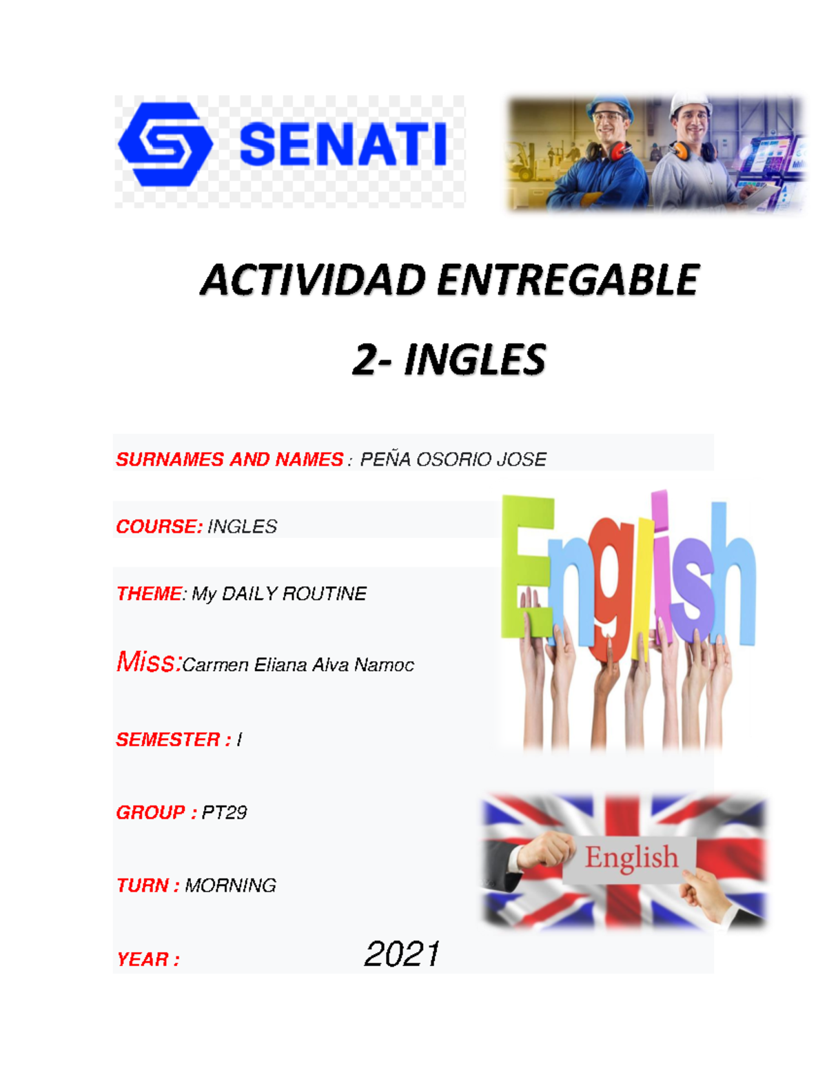 Actividad- Entregable-2 PDF - SURNAMES AND NAMES : PEÑA OSORIO JOSE COURSE: INGLES THEME : My ...