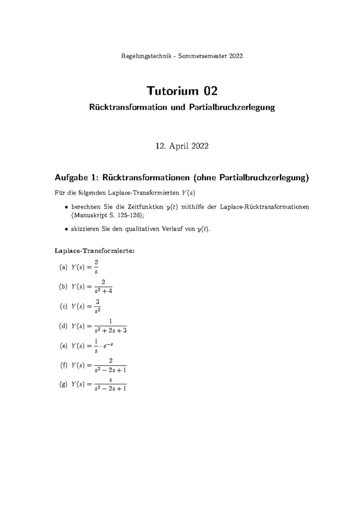 Tutorium RTL 02 - Regelungstechnik - Sommersemester 2022 Tutorium 02 R ̈ucktransformation und ...