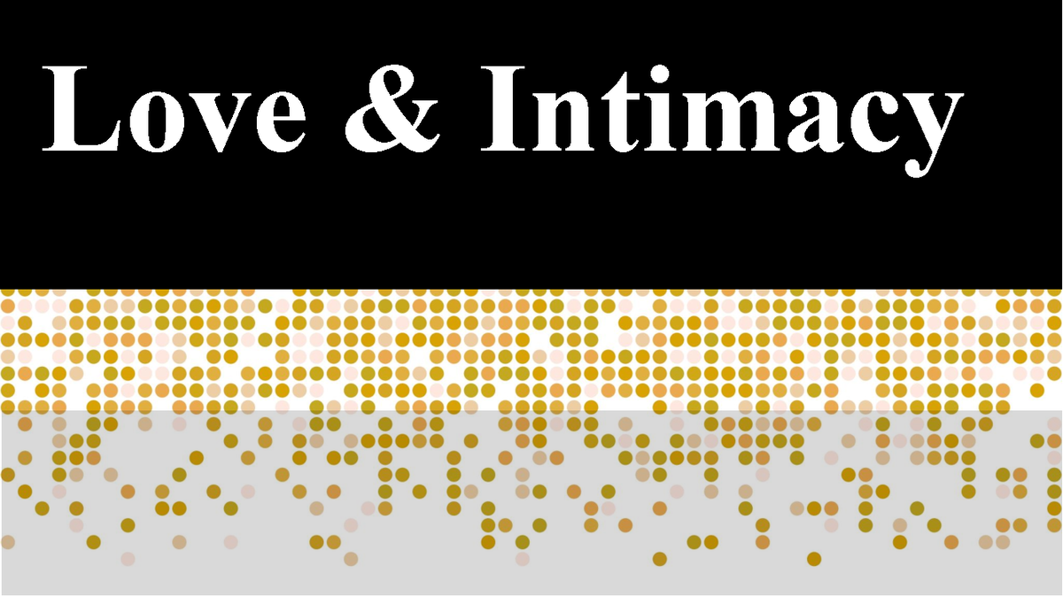 Student Love 26 Intimacy 2 - Love & Intimacy Attachment Attachment ...