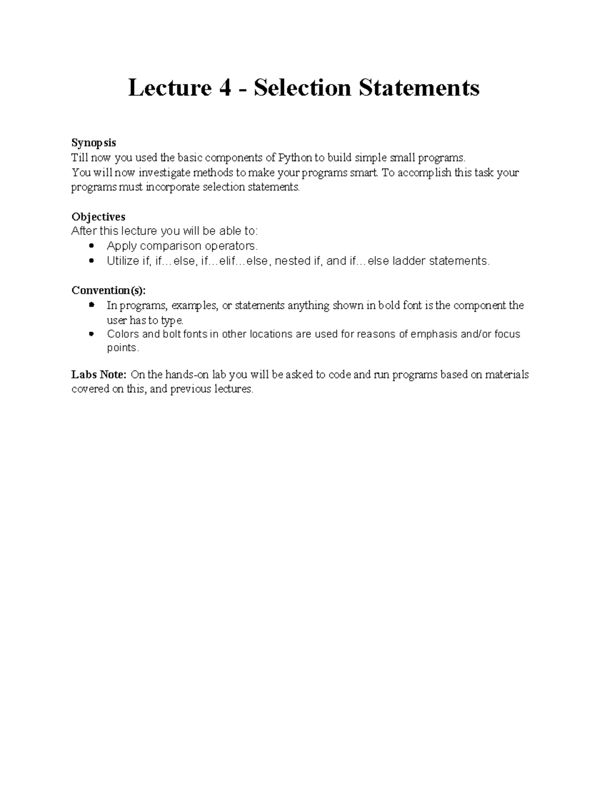 Lecture 4 - Selection Statements - Lecture 4 - Selection Statements Synopsis Till now you used ...