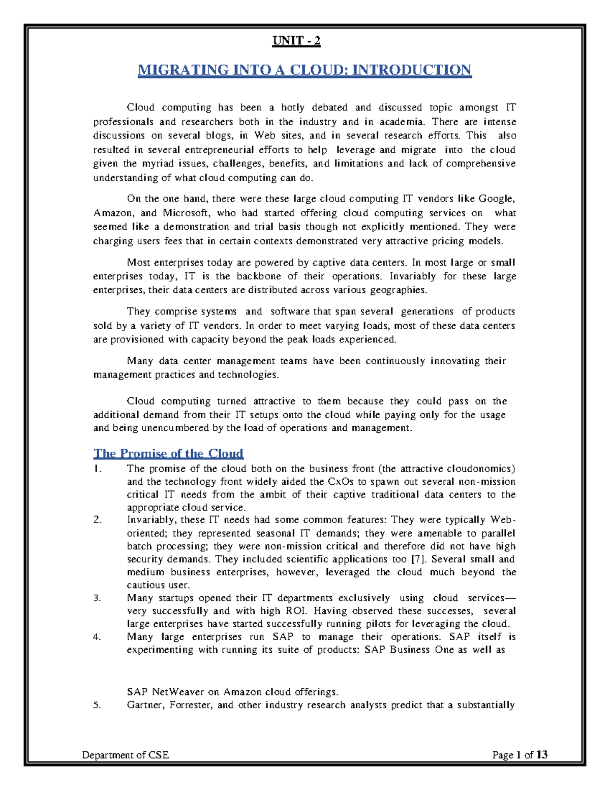 Unit-2 - UNIT - 2 MIGRATING INTO A CLOUD: INTRODUCTION Cloud computing has been a hotly debated ...