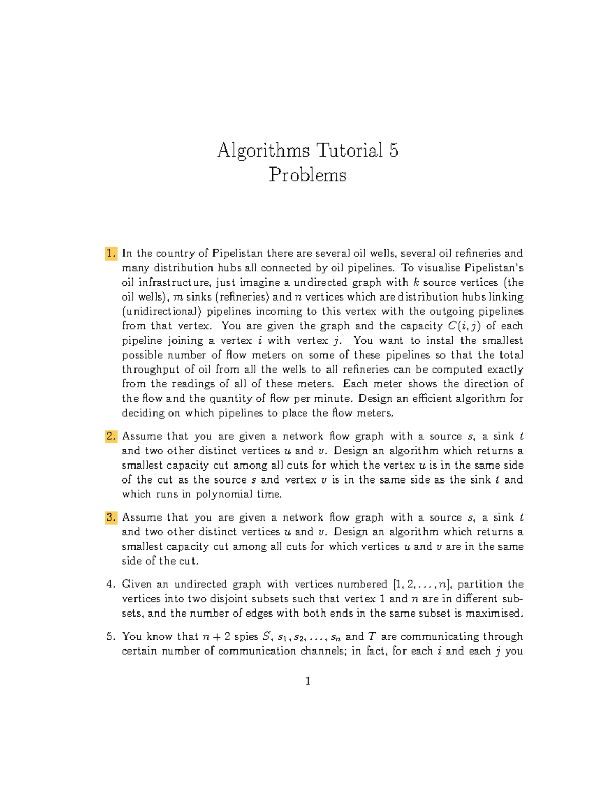 5 tutorial problems - Algorithms Tutorial 5 Problems In the country of ...