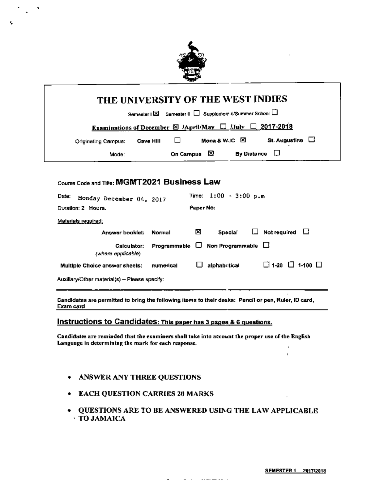 Exam July 2017, questions - THE UNIVERSITY OF THE WEST INDIES Semesterl ...