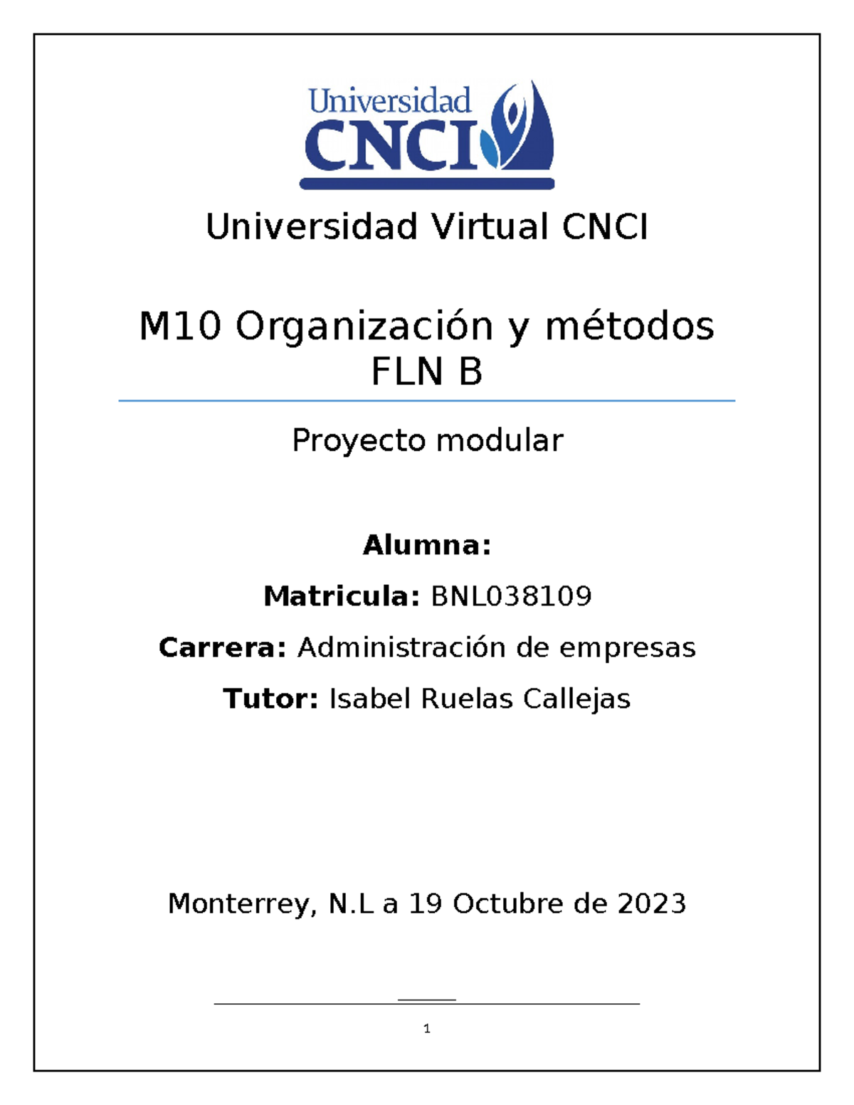 Proyecto Modular - cnci - Universidad Virtual CNCI M10 Organización y métodos FLN B Proyecto ...