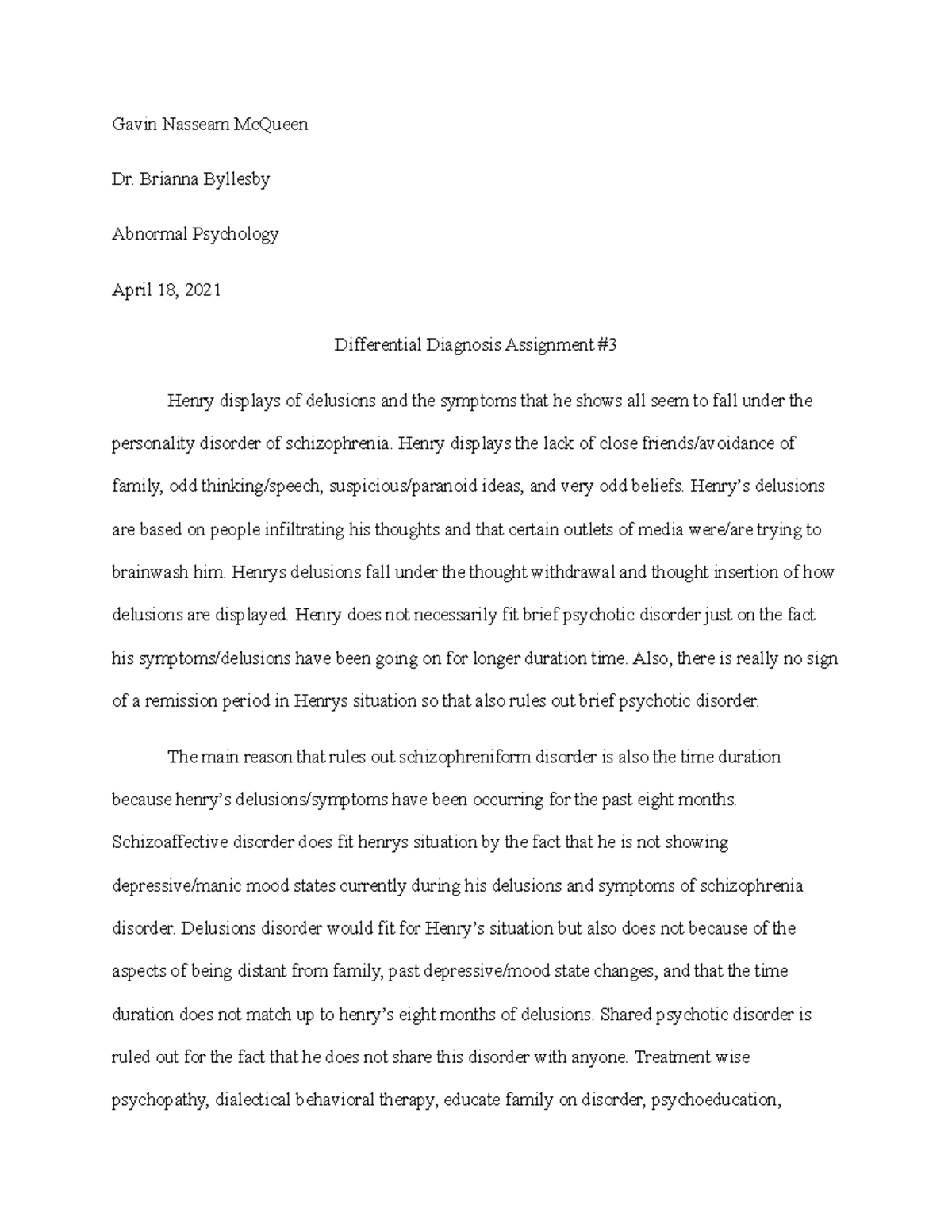 Differential Diagnosis Assignment #3 - Gavin Nasseam McQueen Dr. Brianna Byllesby Abnormal - Studocu