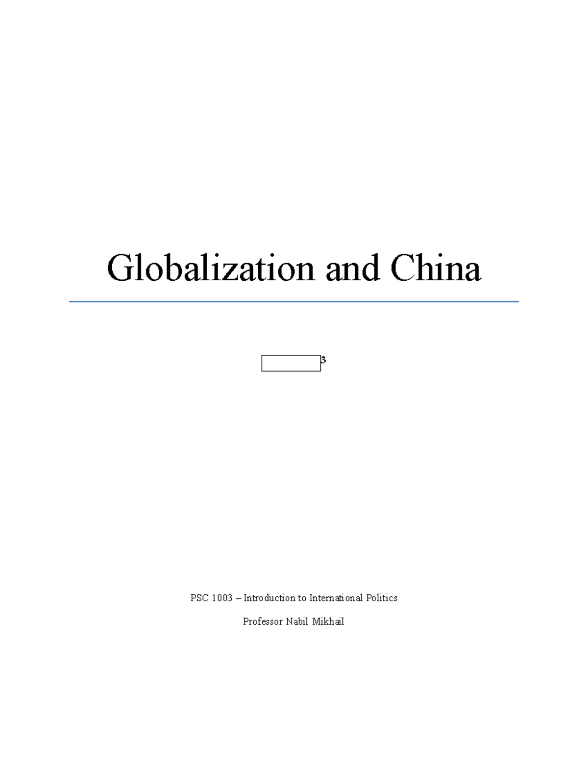 PSC 1003 - Final Paper, China and Globalization - Globalization and ...