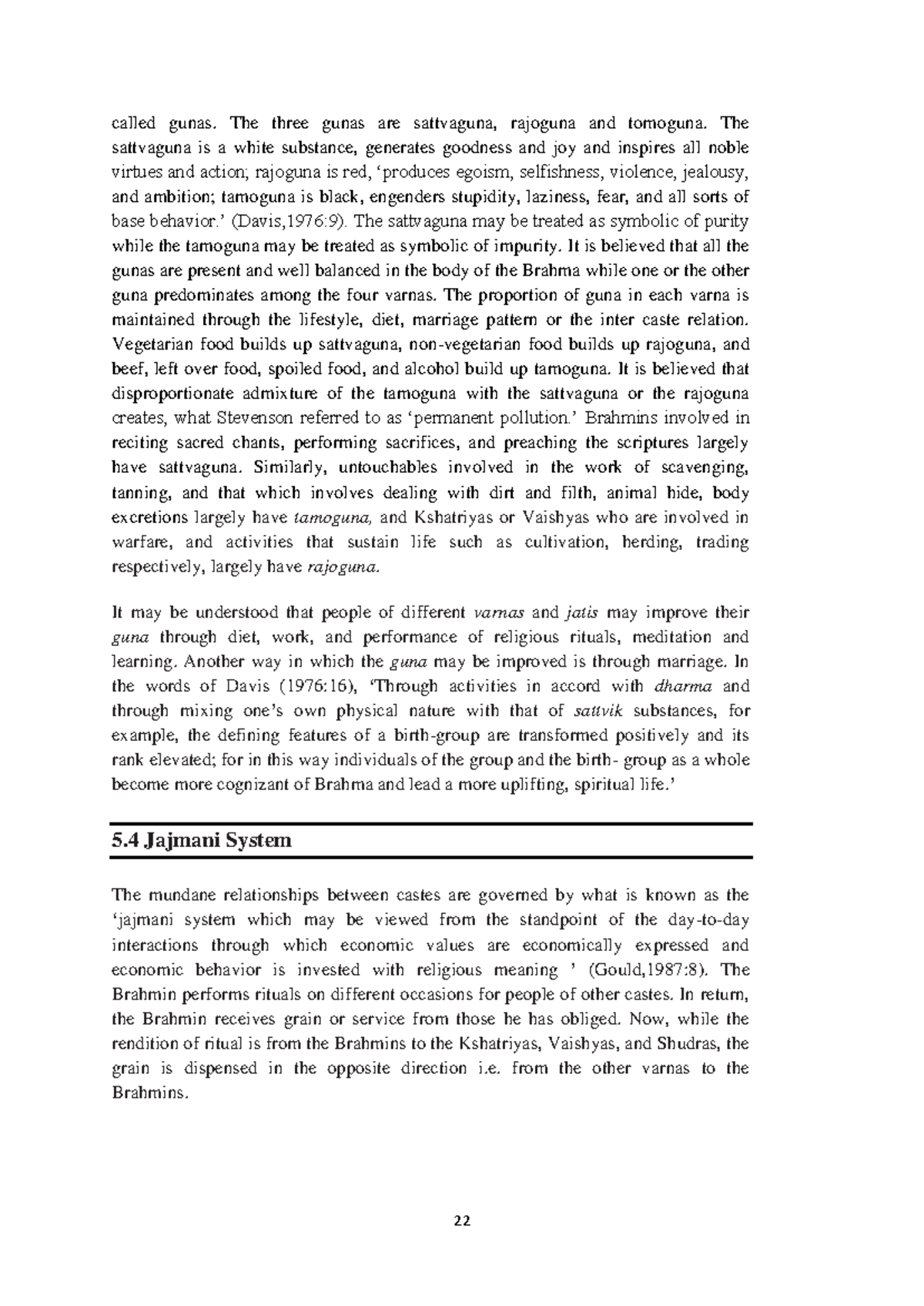 Jajmani System - 22 called gunas. The three gunas are sattvaguna ...