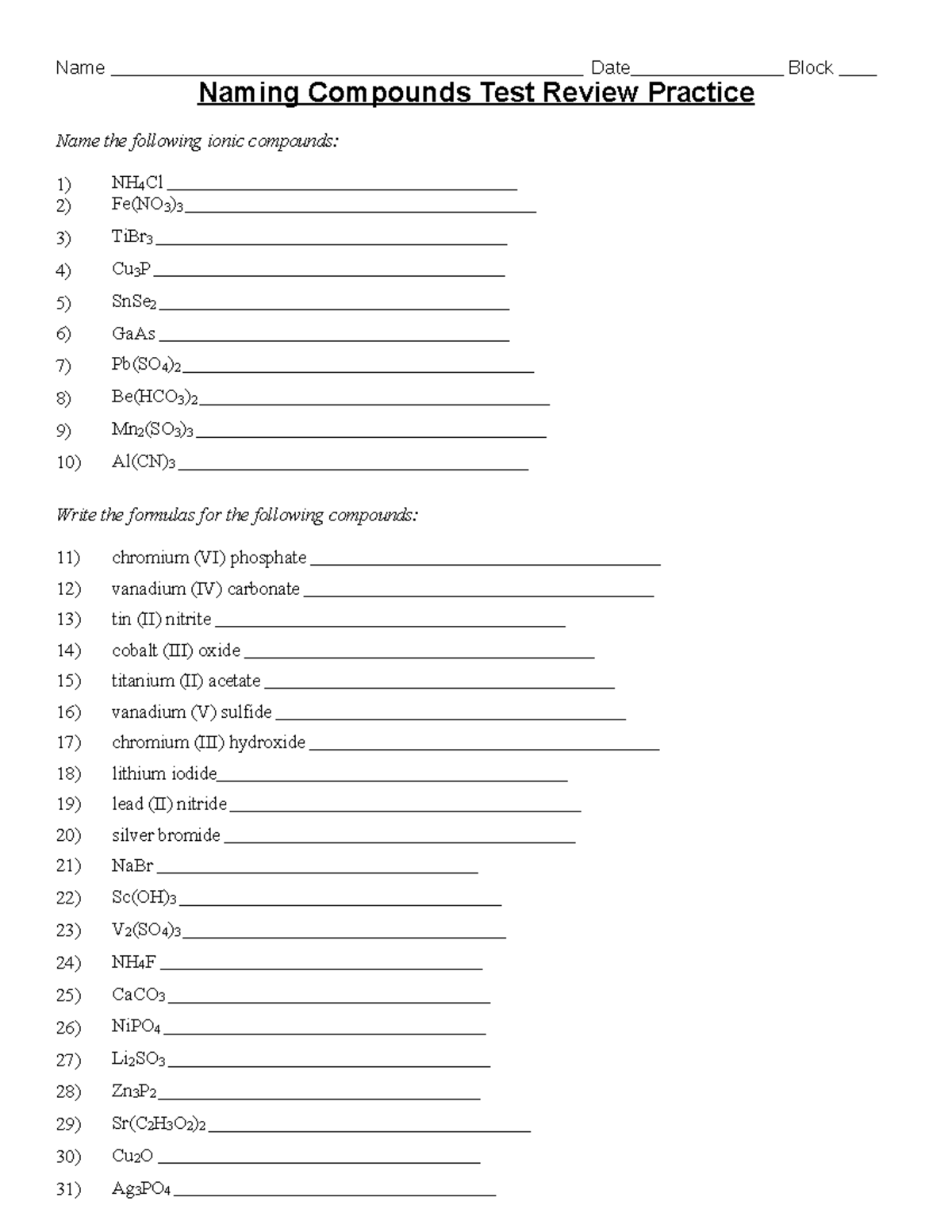 Naming Compounds Test Review Practice - B) They are the most reactive ...