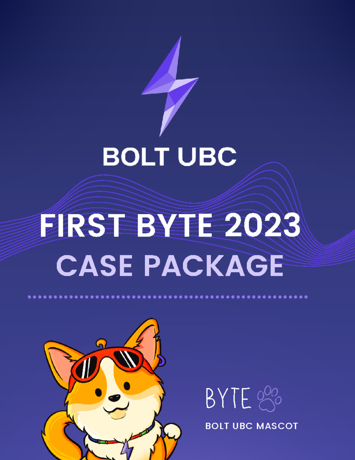 First Byte Case Package 2023 - FIRST BYTE 2023 CASE PACKAGE BOLT UBC MASCOT BYTE DISCLAIMER If ...