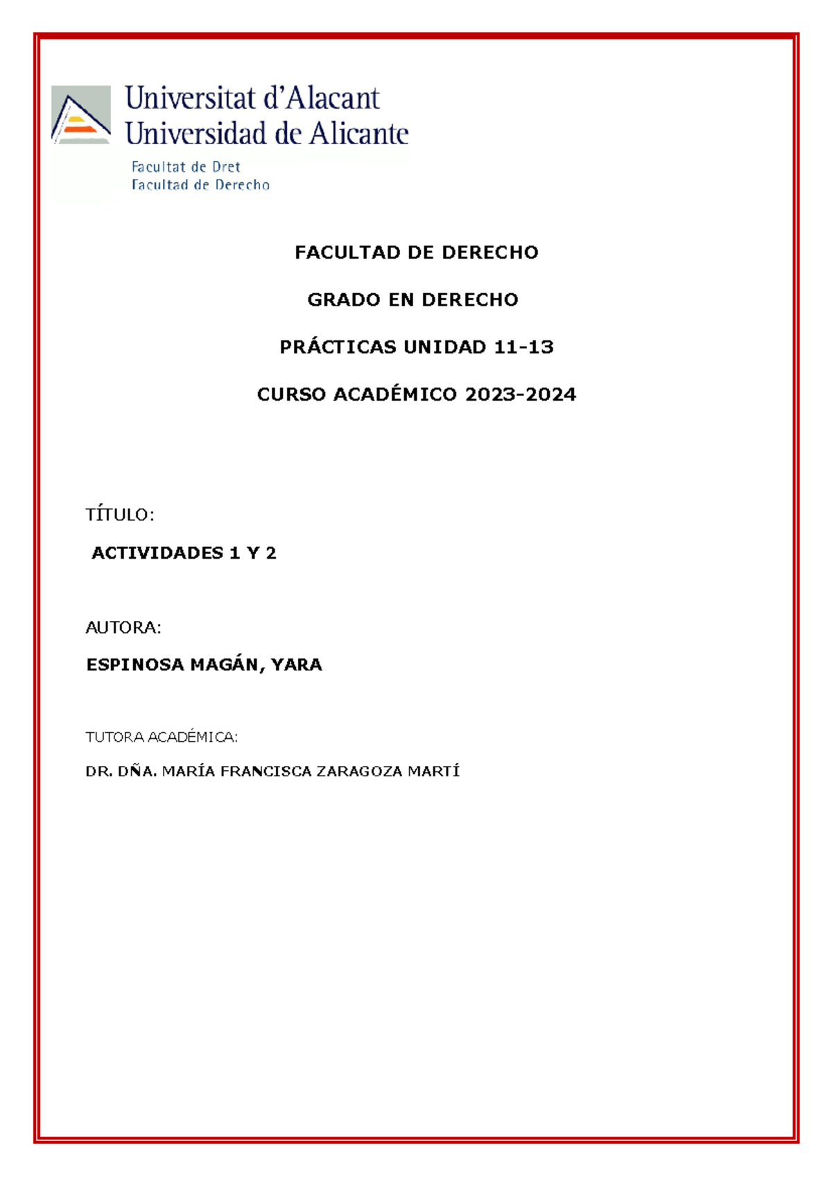 Ultima tarea - FACULTAD DE DERECHO GRADO EN DERECHO PRÁCTICAS UNIDAD 11- CURSO ACADÉMICO 2023 ...