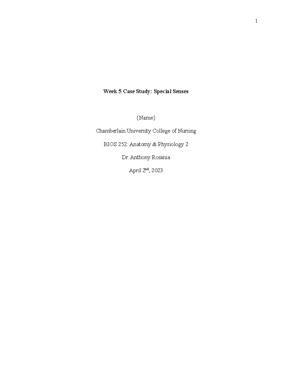 WK 5 Case Study Special Senses BIOS252 - Week 5 Case Study: Special ...