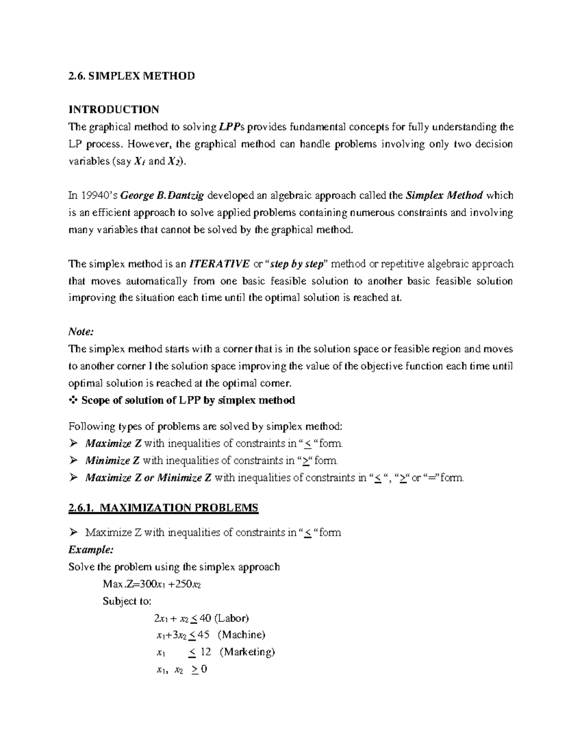OR simplex metod - 2. SIMPLEX METHOD INTRODUCTION The graphical method to solving LPPs provides ...