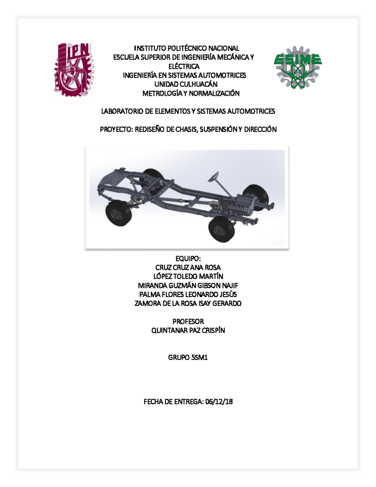 Chasis Final - Apuntes 1 - INSTITUTO NACIONAL ESCUELA SUPERIOR DE Y EN ...