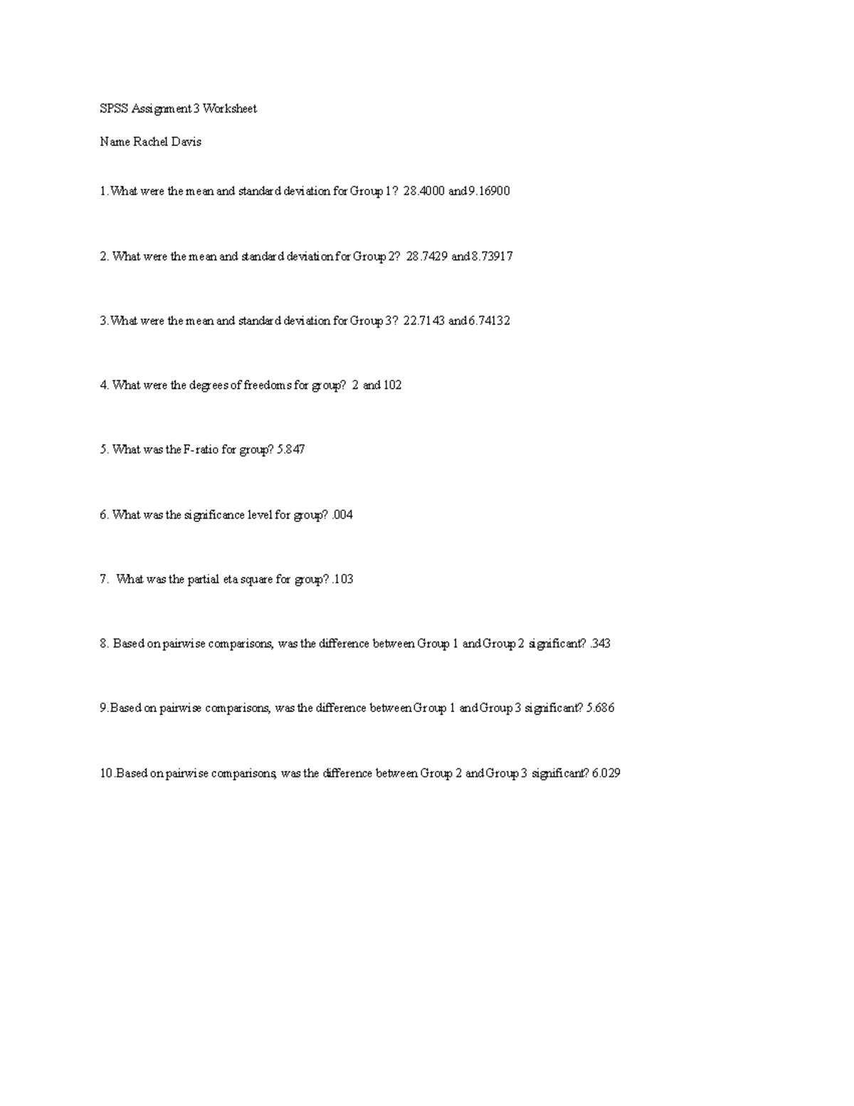 SPSS Assignment 3 Worksheet - SPSS Assignment 3 Worksheet 1 were the mean and standard deviation ...
