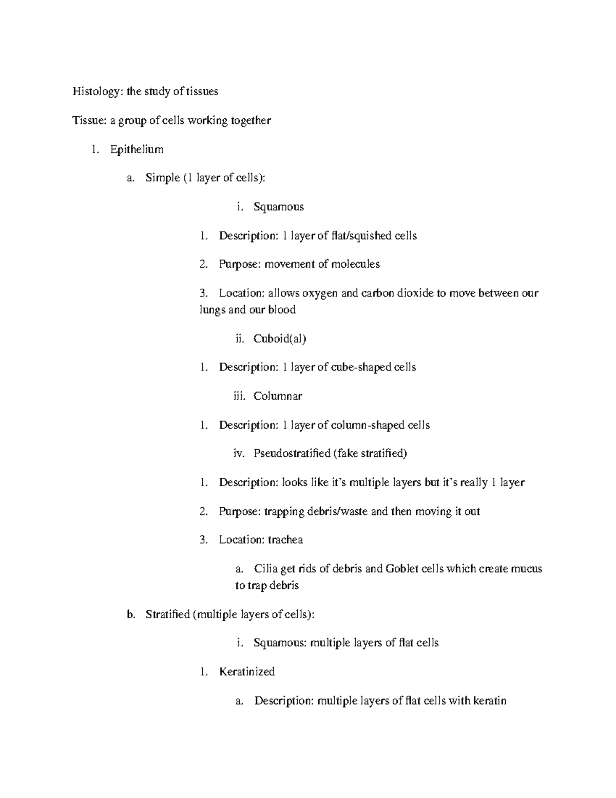 Histology Notes - Histology: the study of tissues Tissue: a group of ...
