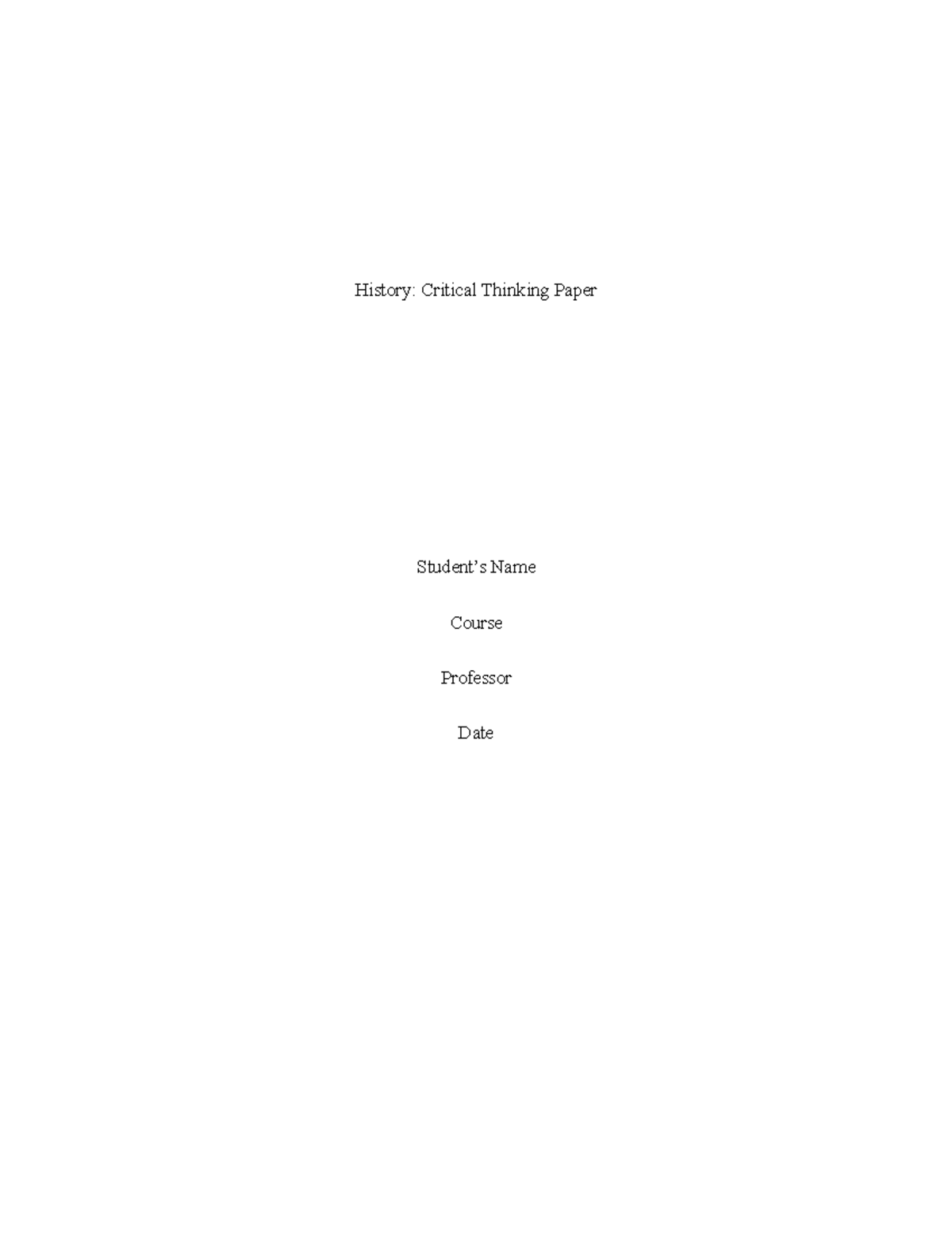 179597129 History Paper - History: Critical Thinking Paper Student’s ...
