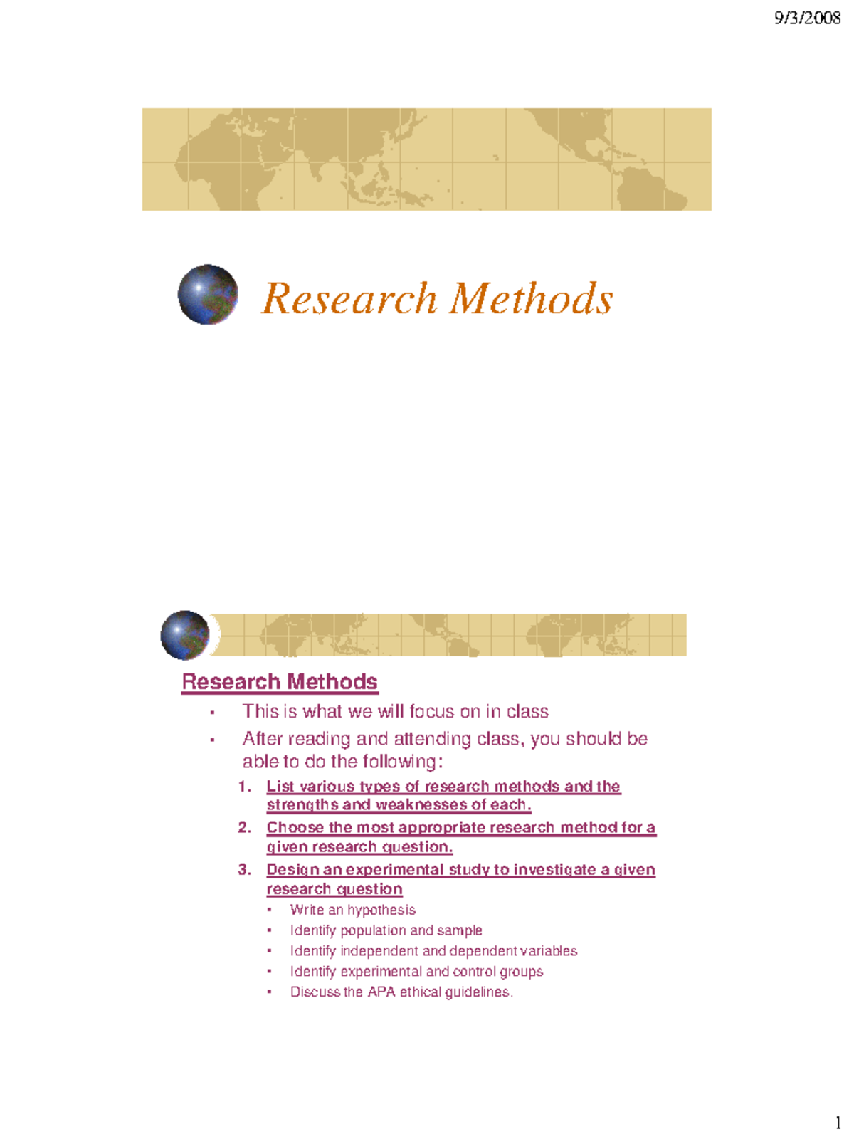 Research Methods - Research Methods Research Methods • This is what we ...