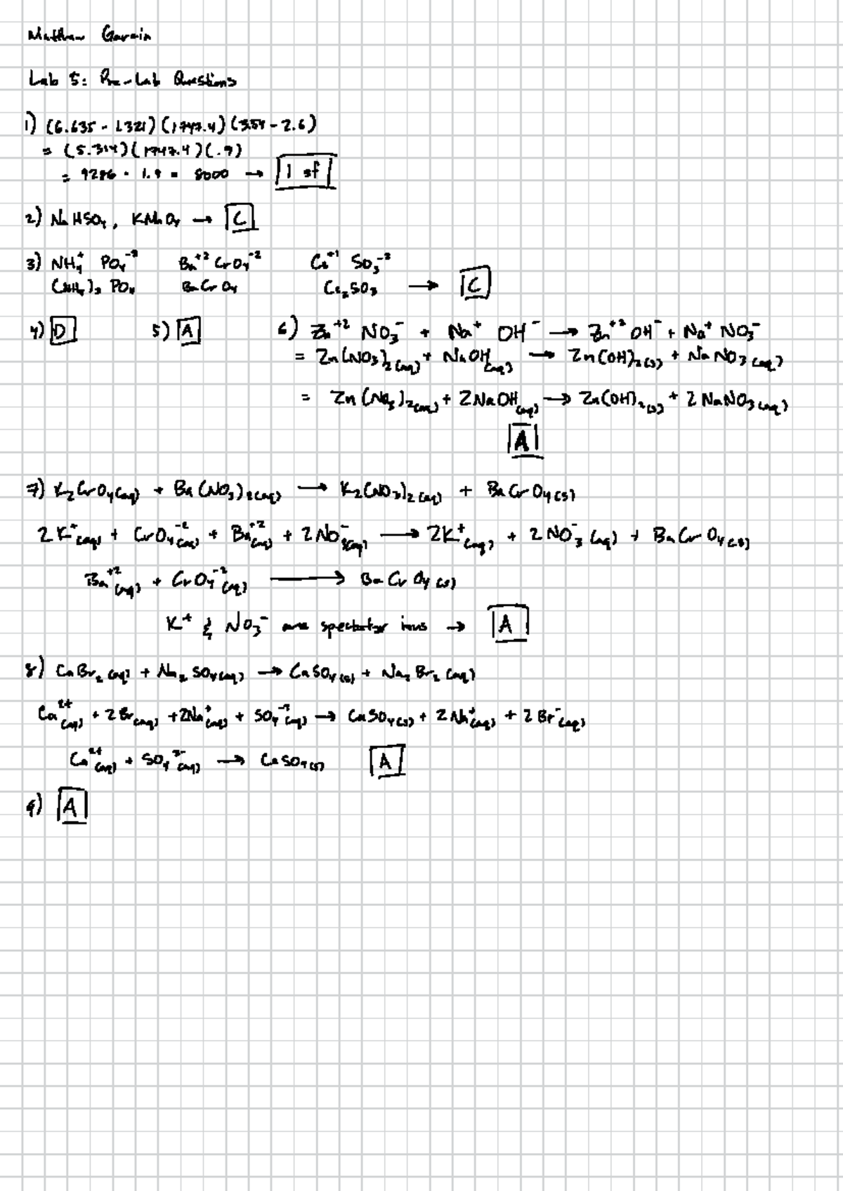 Lab 5 Net Ionic Equations - Matthew Garcin Lab 5 : Pre-Lab Questions 1 ...