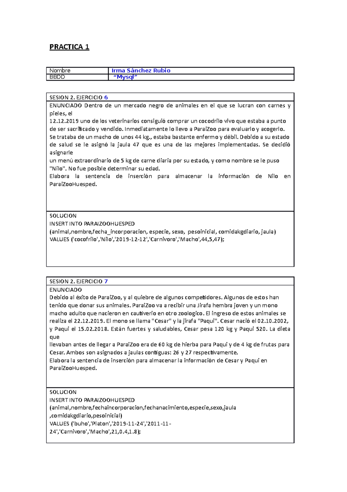 Practica 1 - PRACTICA 1 Nombre Irma Sánchez Rubio BBDD “Mysql” SESION 2. EJERCICIO 6 ENUNCIADO ...