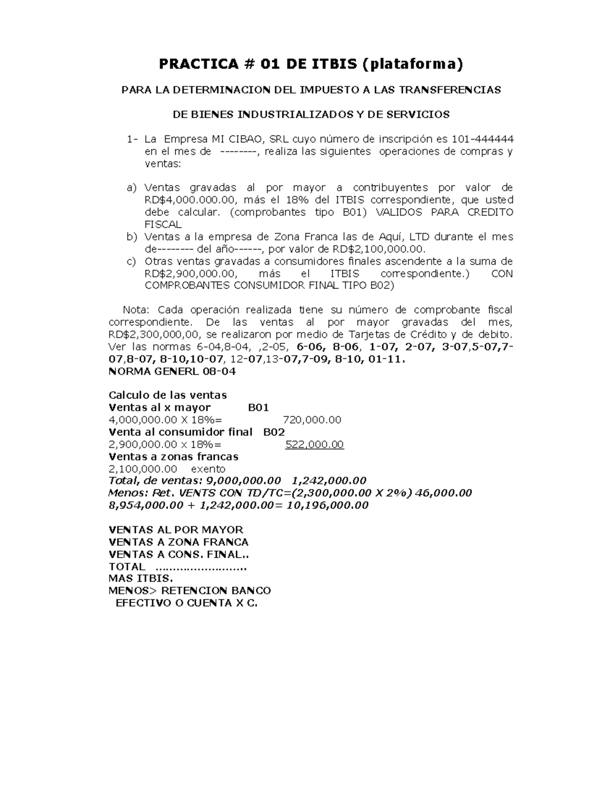 Itbis, Practica No. 01 PARA Entregar 2021-2 - PRACTICA # 01 DE ITBIS ...