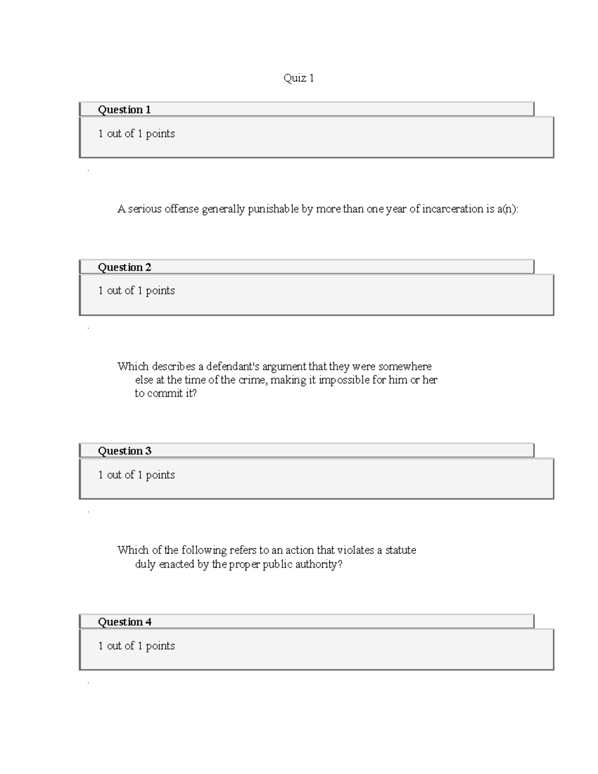 Weekly Quiz 1 for course - Quiz 1 Question 1 1 out of 1 points A ...