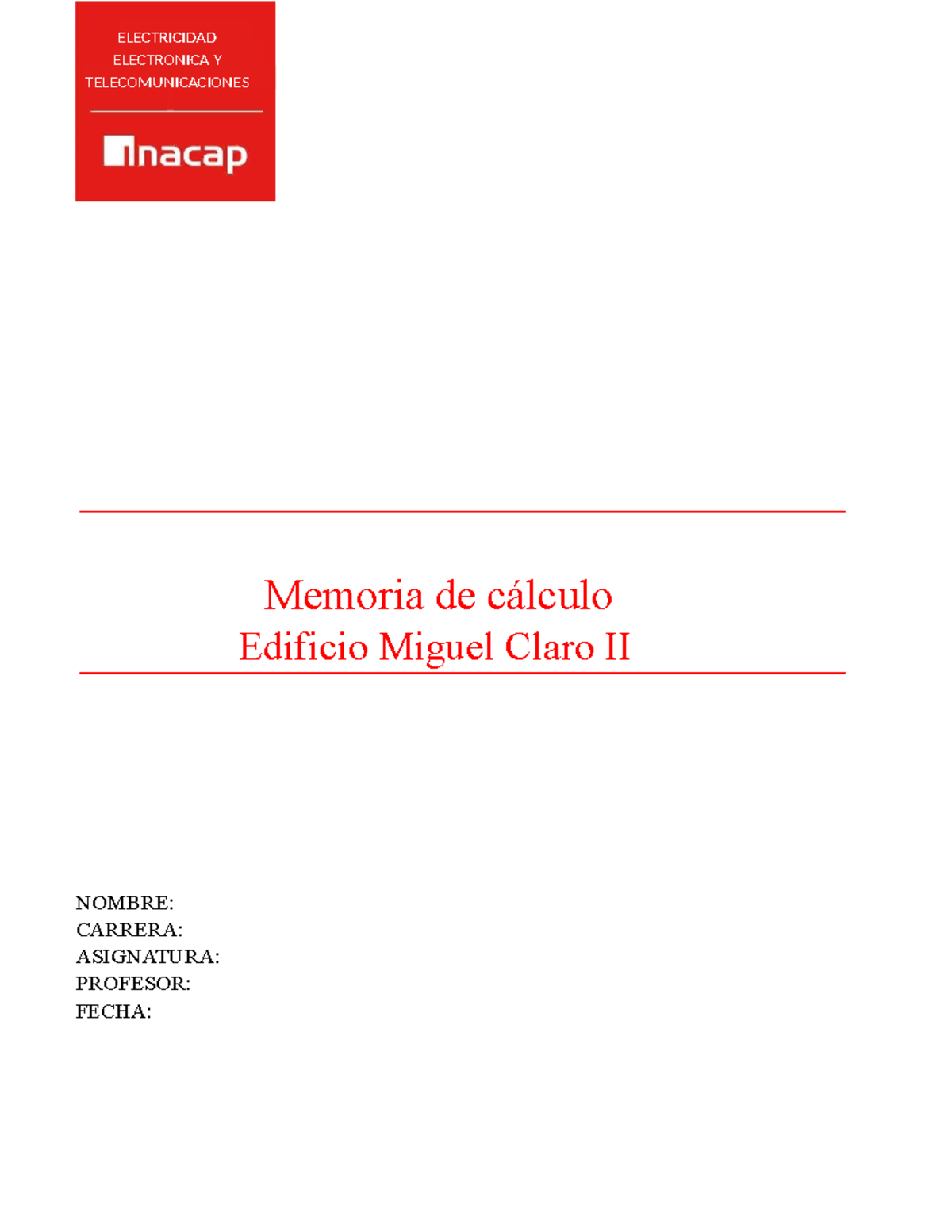 Memoria de calculo Edificio Miguel Claro II - Memoria de cálculo Edificio Miguel Claro II NOMBRE ...