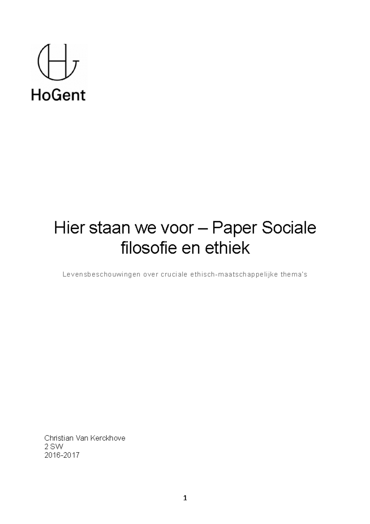 Hier staan we voor Paper Sociale filosie en ethiek - Hier staan we voor ...
